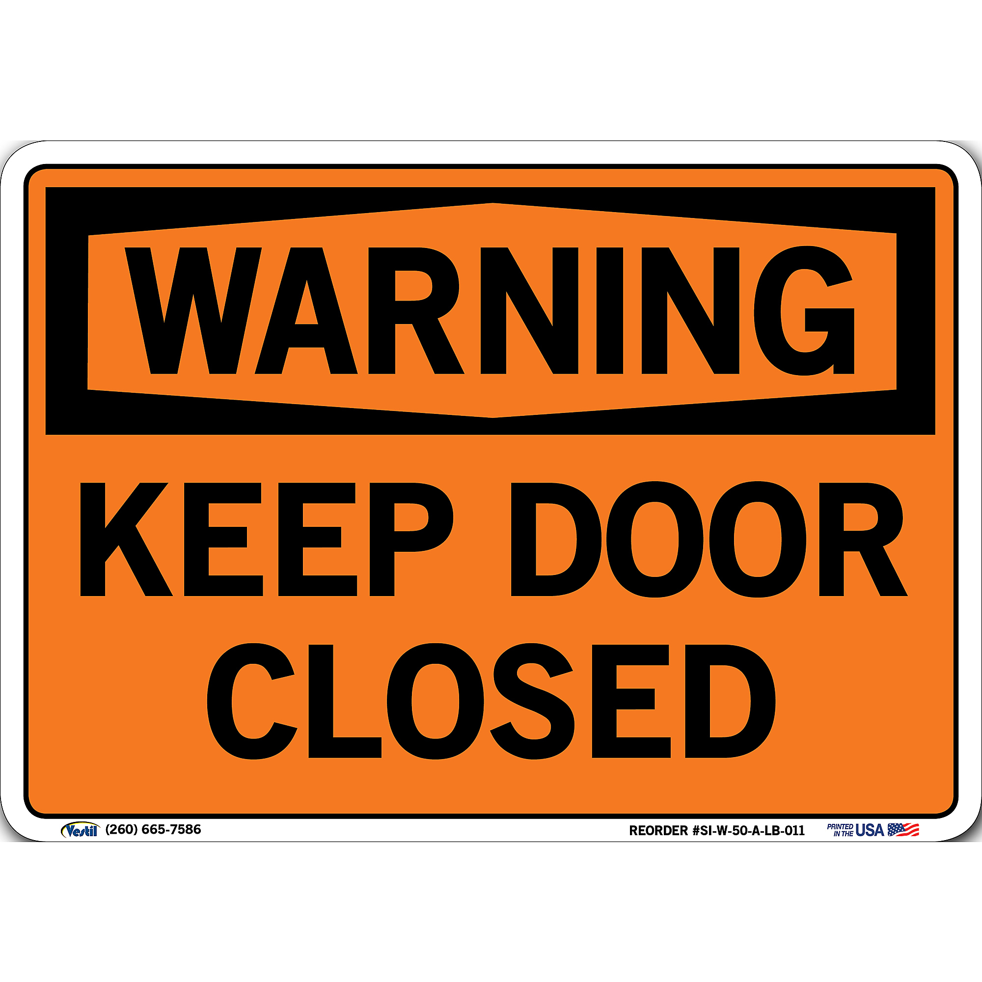 Vestil, Warning Sign Decal, Sign Message KEEP DOOR CLOSED, Height 7.5 ...