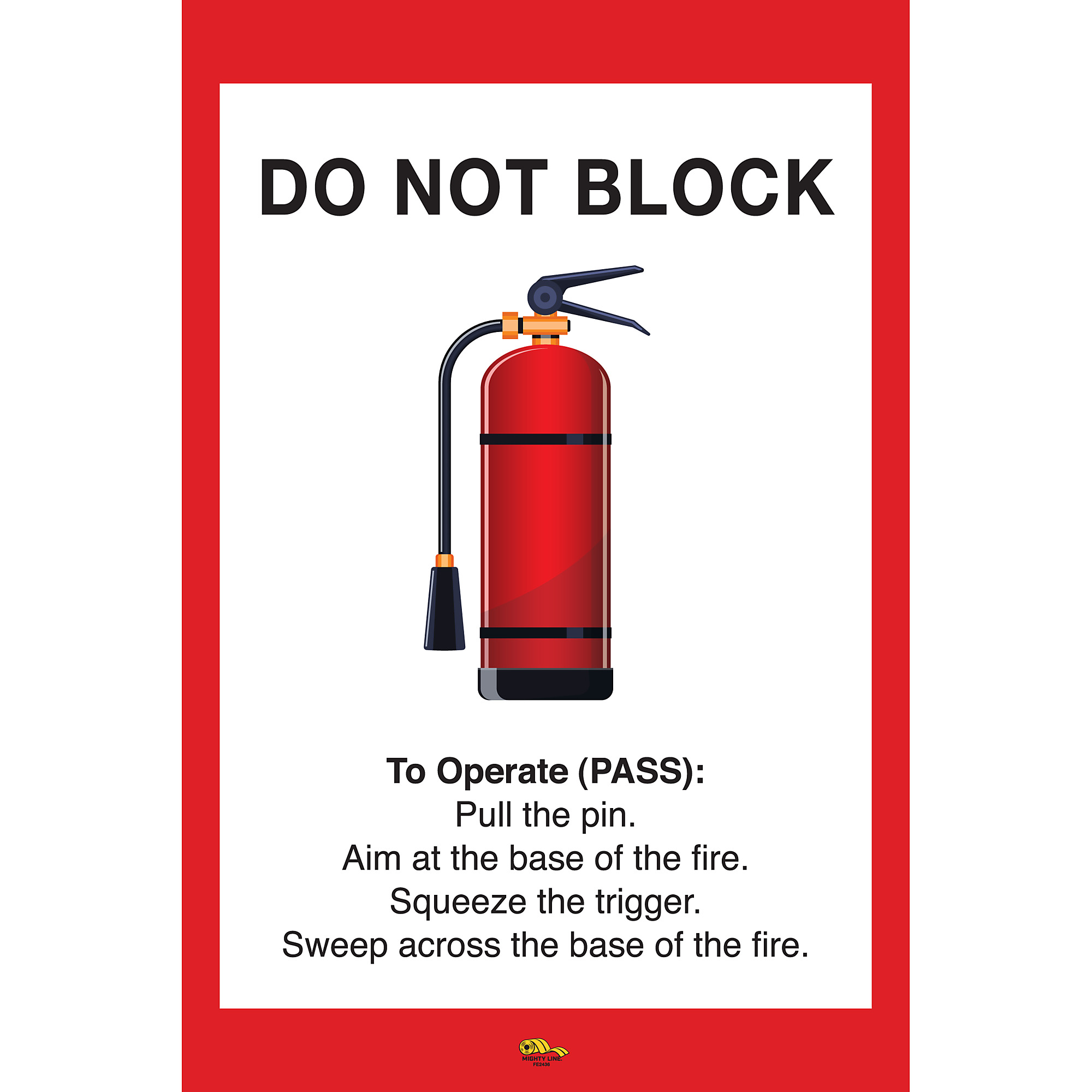 Mighty Line Do Not Block Fire Extinguisher Sign - 24\"x36\" W Floor ...