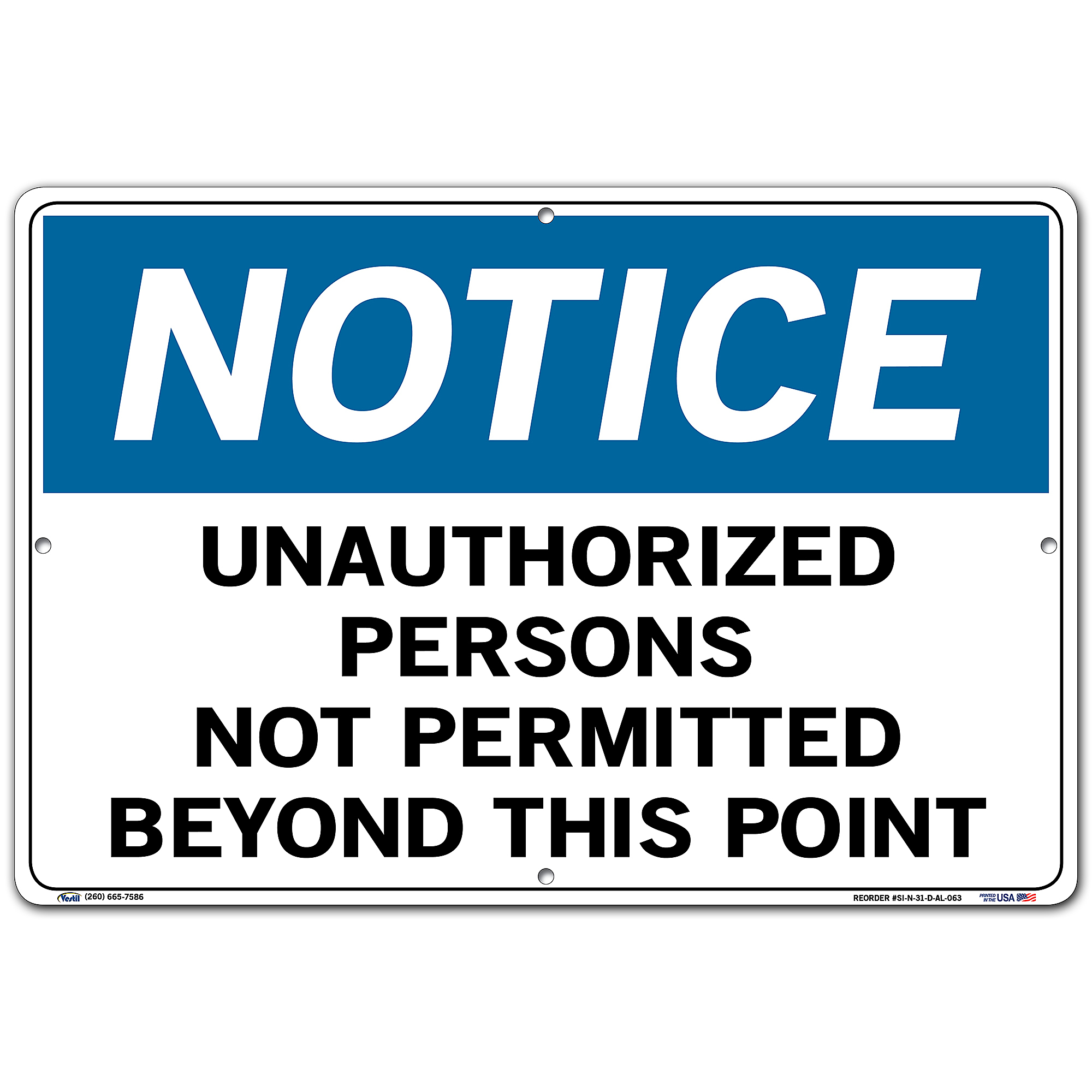 Vestil, Notice Sign, Sign Message UNAUTHORIZED PERSONS NOT PERMITTED ...