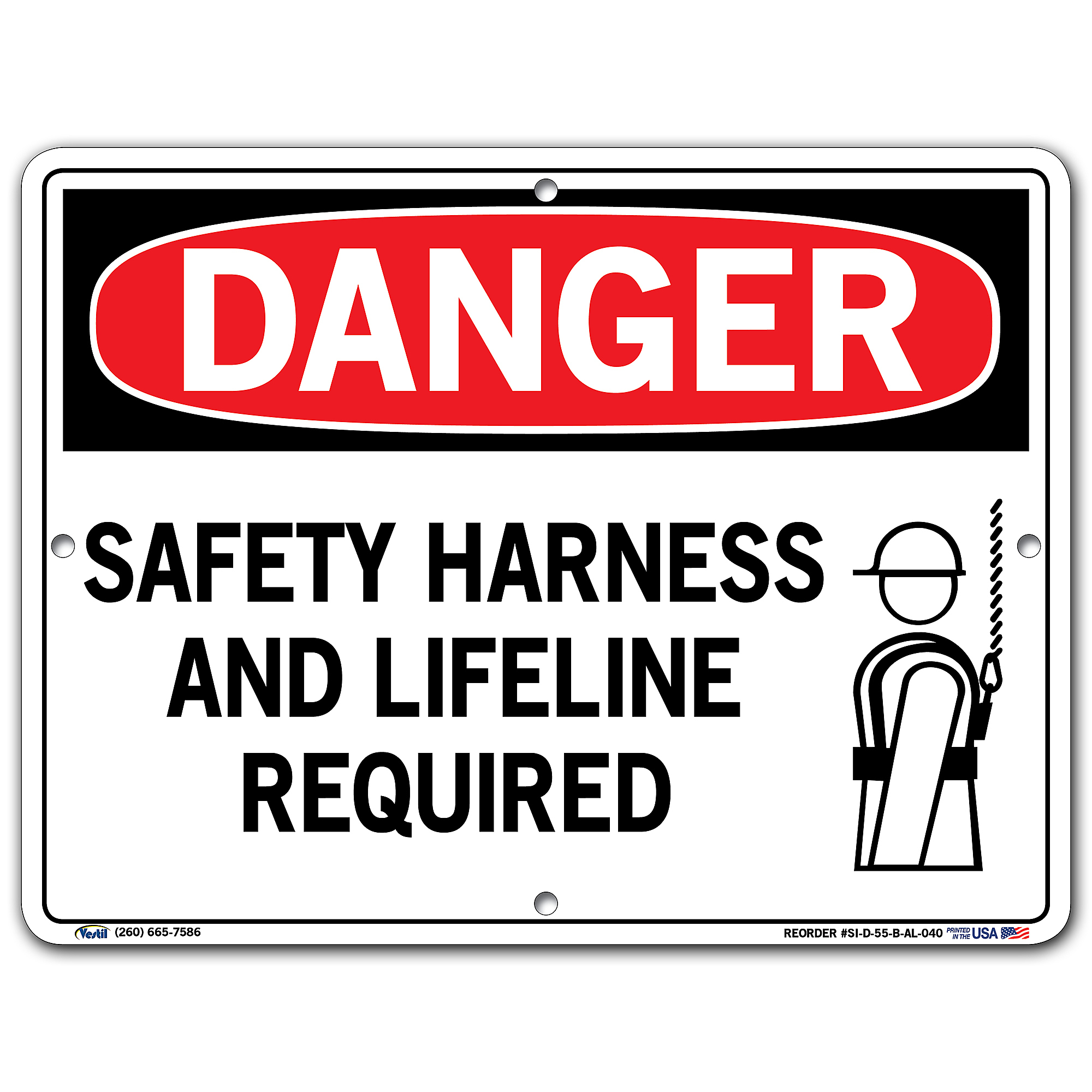 Vestil, Danger Sign, Sign Message SAFETY HARNESS AND LIFELINE REQUIRED ...
