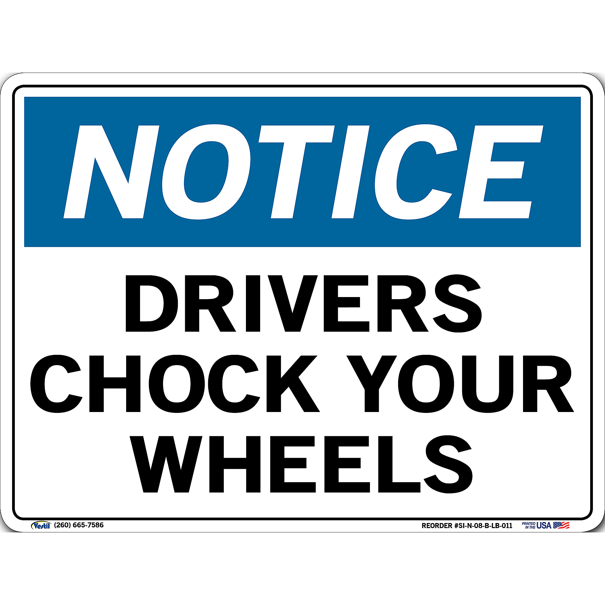 Vestil, Notice Sign Decal, Sign Message DRIVERS CHOCK YOUR WHEELS ...