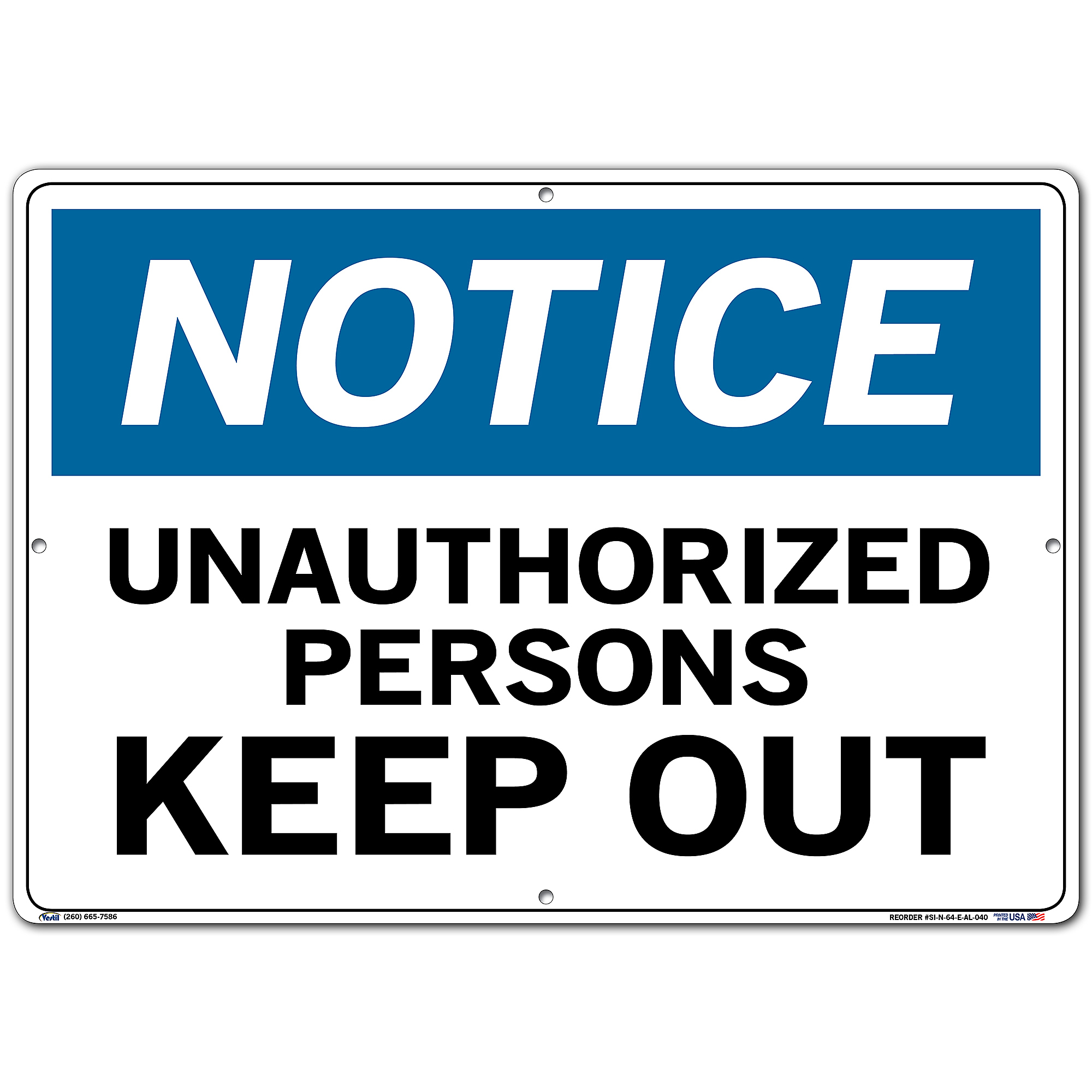 Vestil, Notice Sign, Sign Message UNAUTHORIZED PERSONS KEEP OUT, Height ...