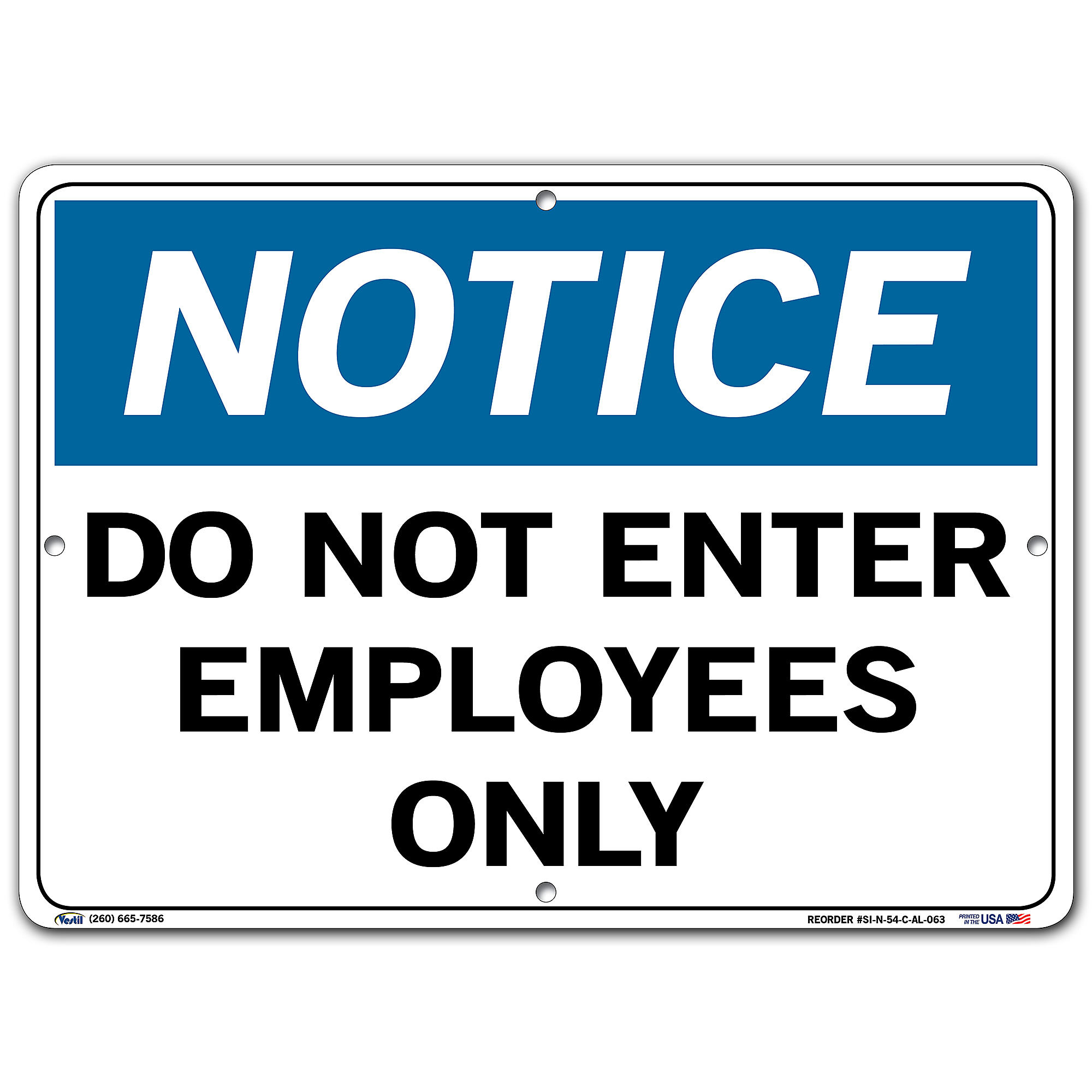 Vestil, Notice Sign, Sign Message DO NOT ENTER EMPLOYEES ONLY, Height ...