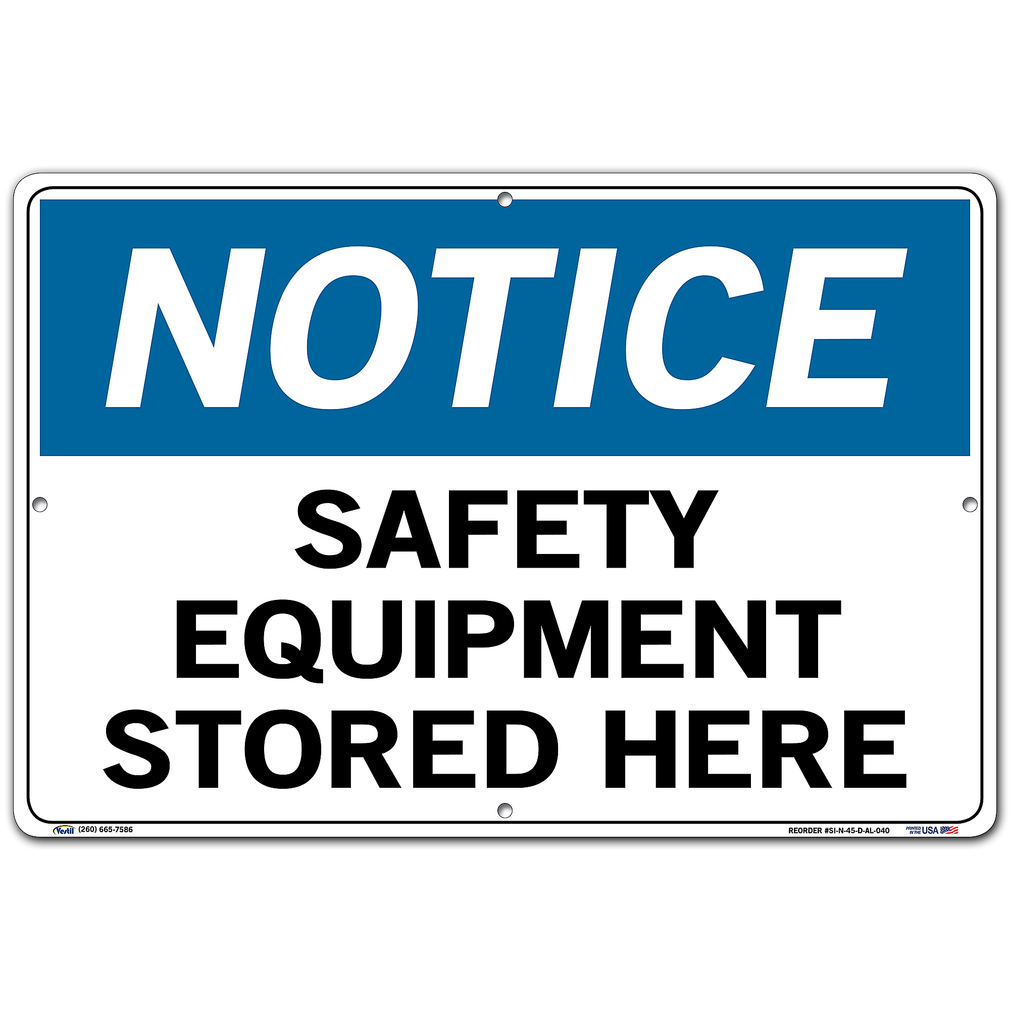 Vestil, Notice Sign, Sign Message SAFETY EQUIPMENT STORED HERE, Height ...