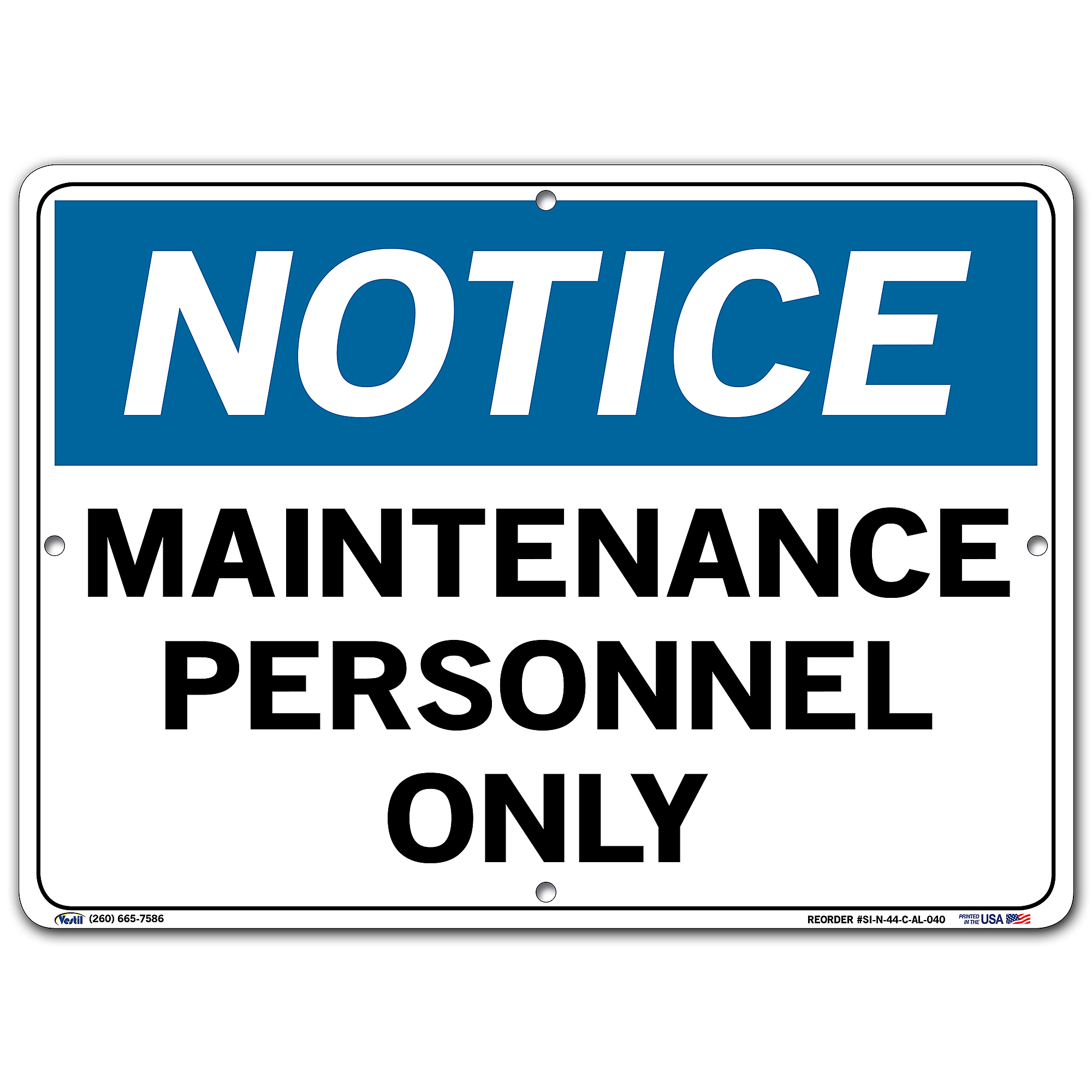 Vestil, Notice Sign, Sign Message MAINTENANCE PERSONNEL ONLY, Height 10 ...