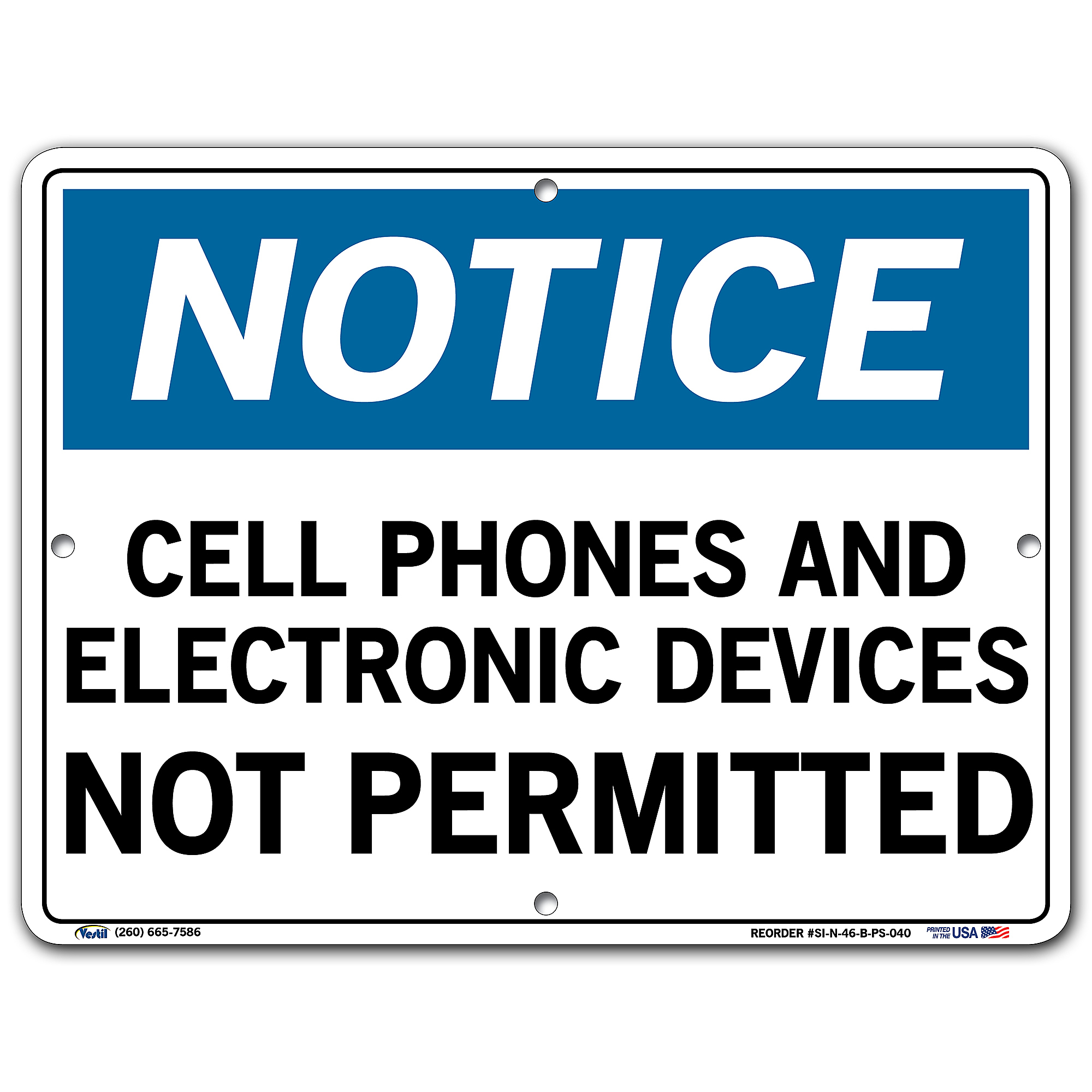Vestil, Notice Sign, Sign Message CELL PHONES AND ELECTRONIC DEVICES ...