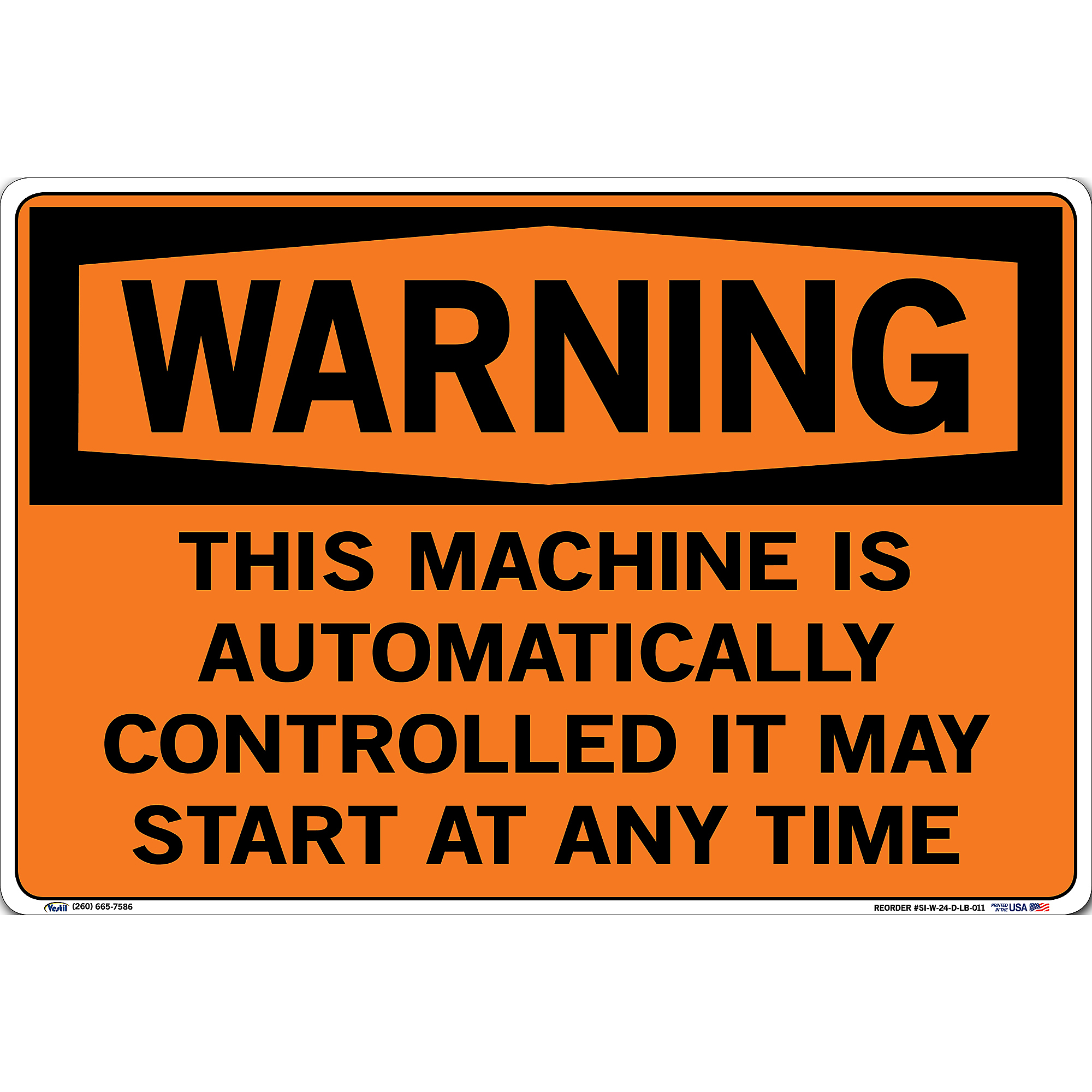 Vestil, Warning Sign Decal, Sign Message THIS MACHINE IS AUTOMATICALLY ...