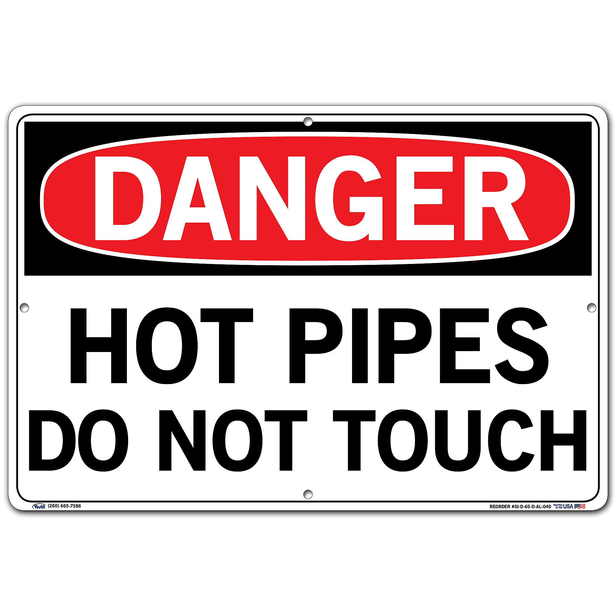 Vestil, Danger Sign, Sign Message HOT PIPES DO NOT TOUCH, Height 12.5 ...
