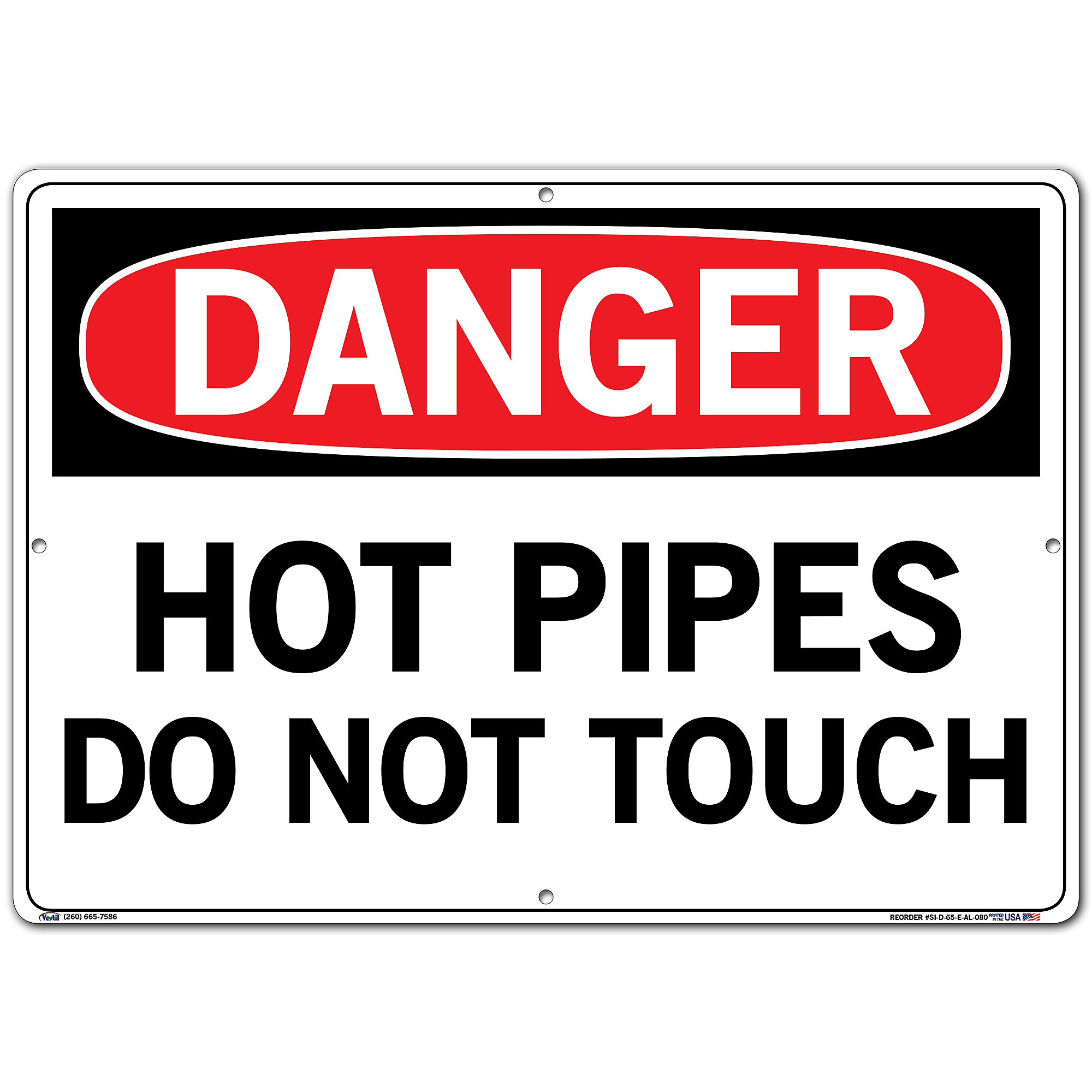 Vestil, Danger Sign, Sign Message HOT PIPES DO NOT TOUCH, Height 14.5 ...