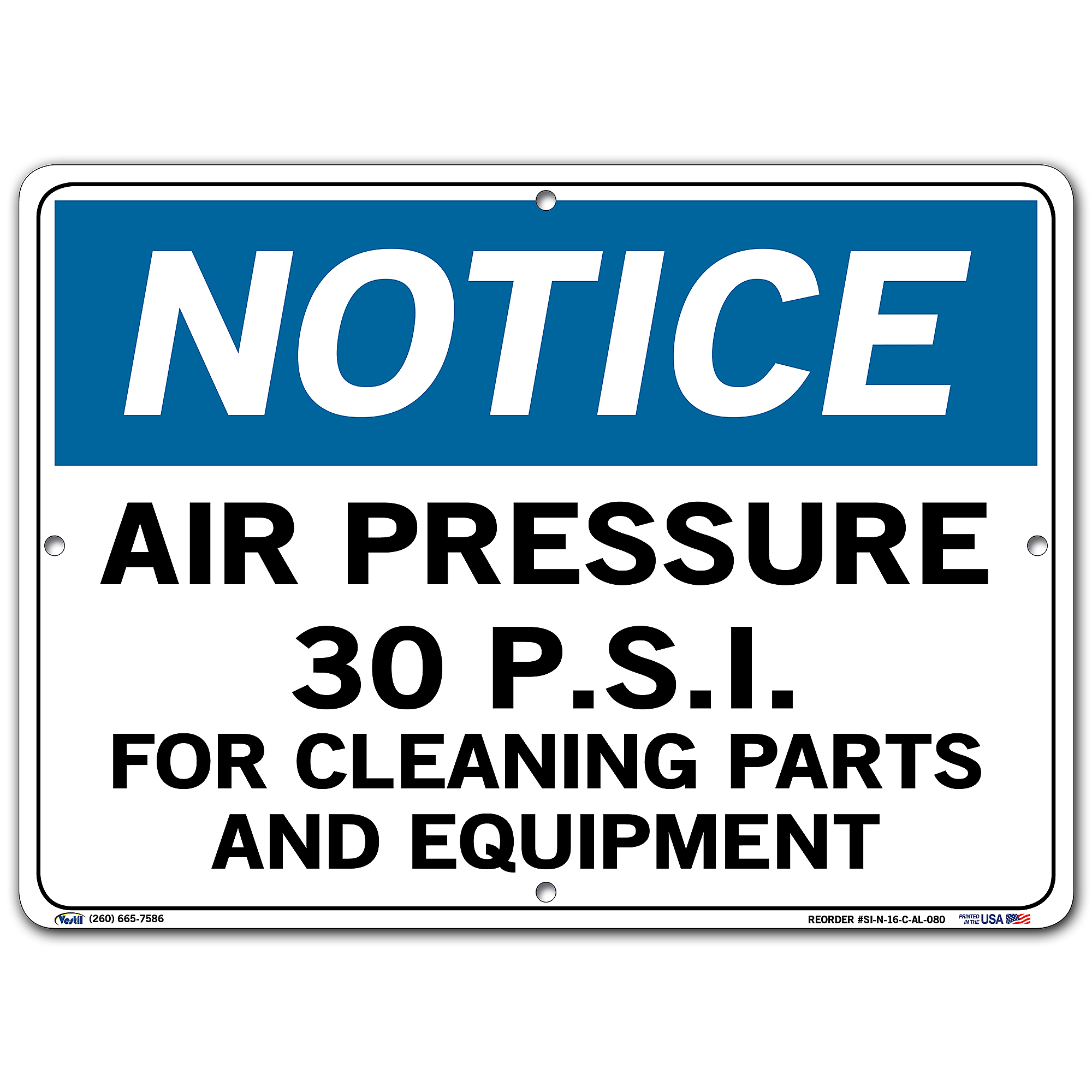 Vestil, Notice Sign, Sign Message AIR PRESSURE 30 P.S.I. FOR CLEANING ...