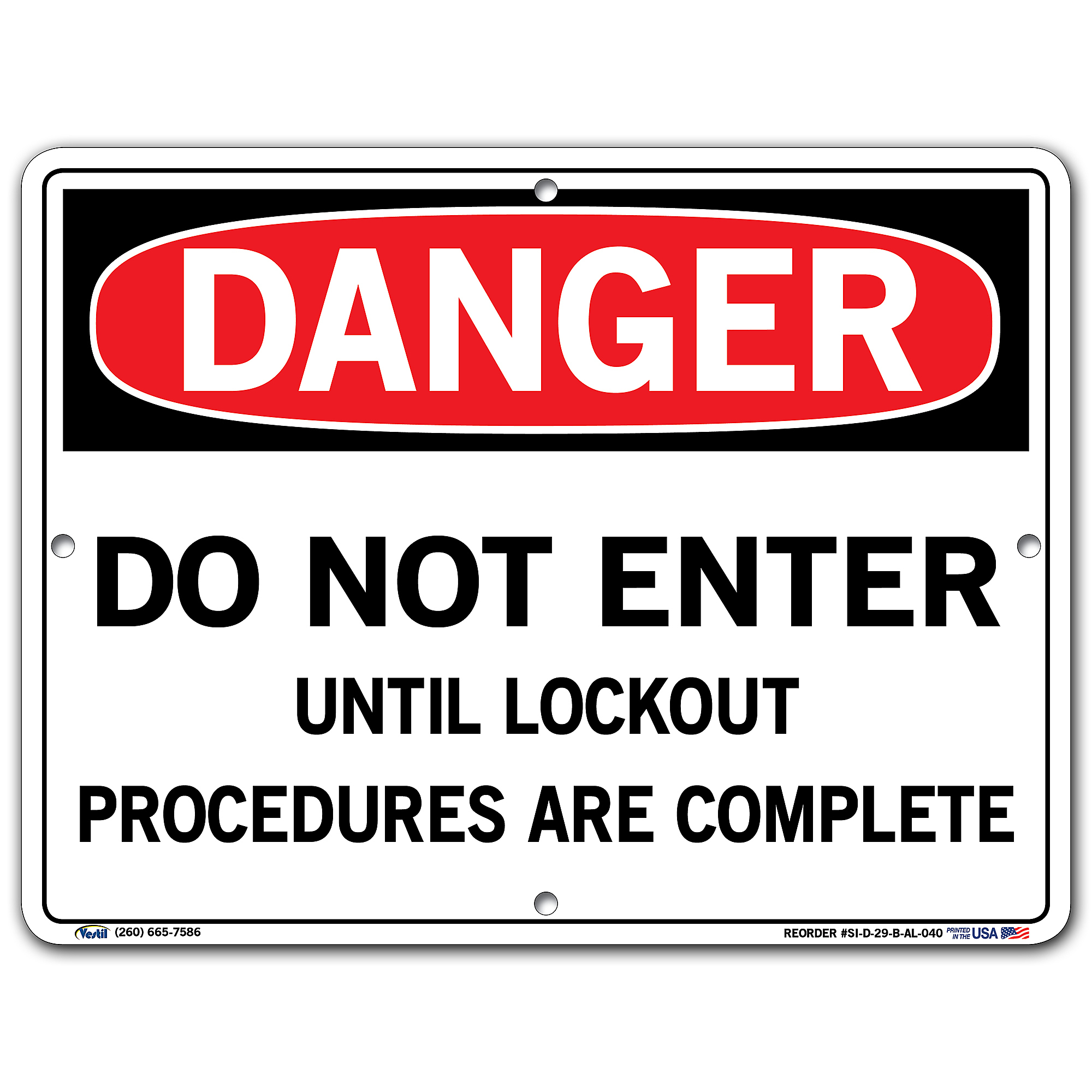 Vestil, Danger Sign, Sign Message DO NOT ENTER UNTIL LOCKOUT PROCEDURES ...