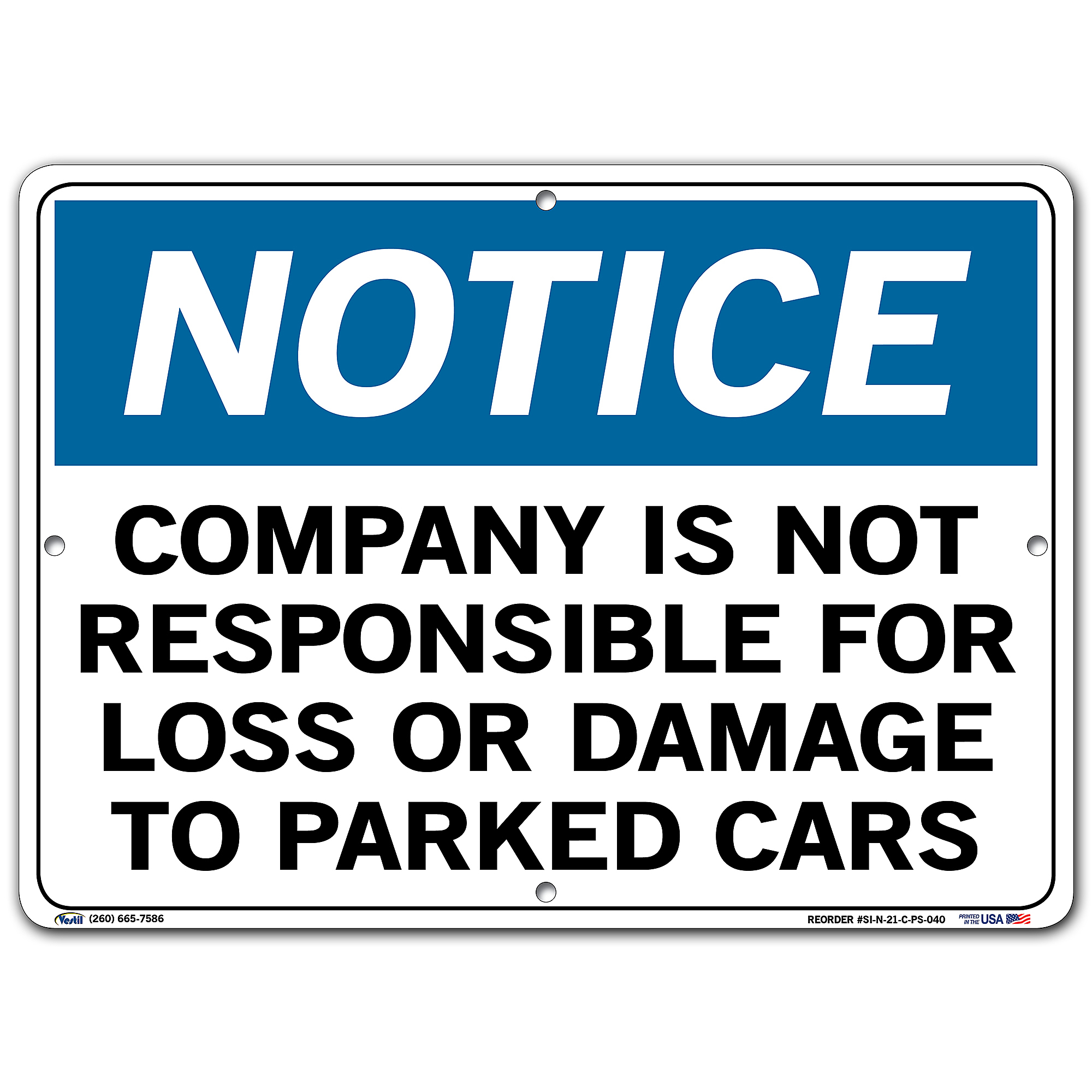 Vestil, Notice Sign, Sign Message COMPANY IS NOT RESPONSIBLE FOR LOSS ...