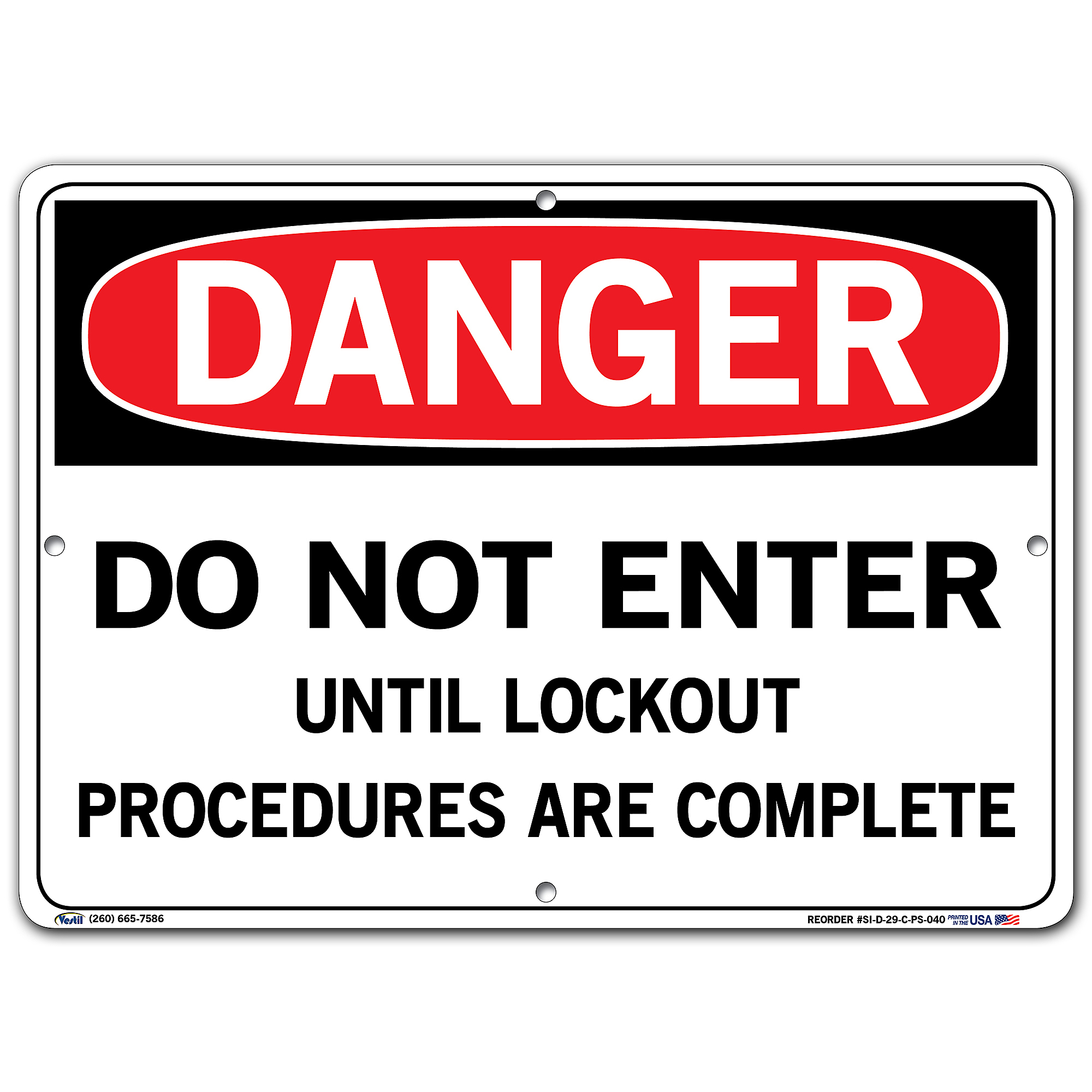 Vestil, Danger Sign, Sign Message DO NOT ENTER UNTIL LOCKOUT PROCEDURES ...