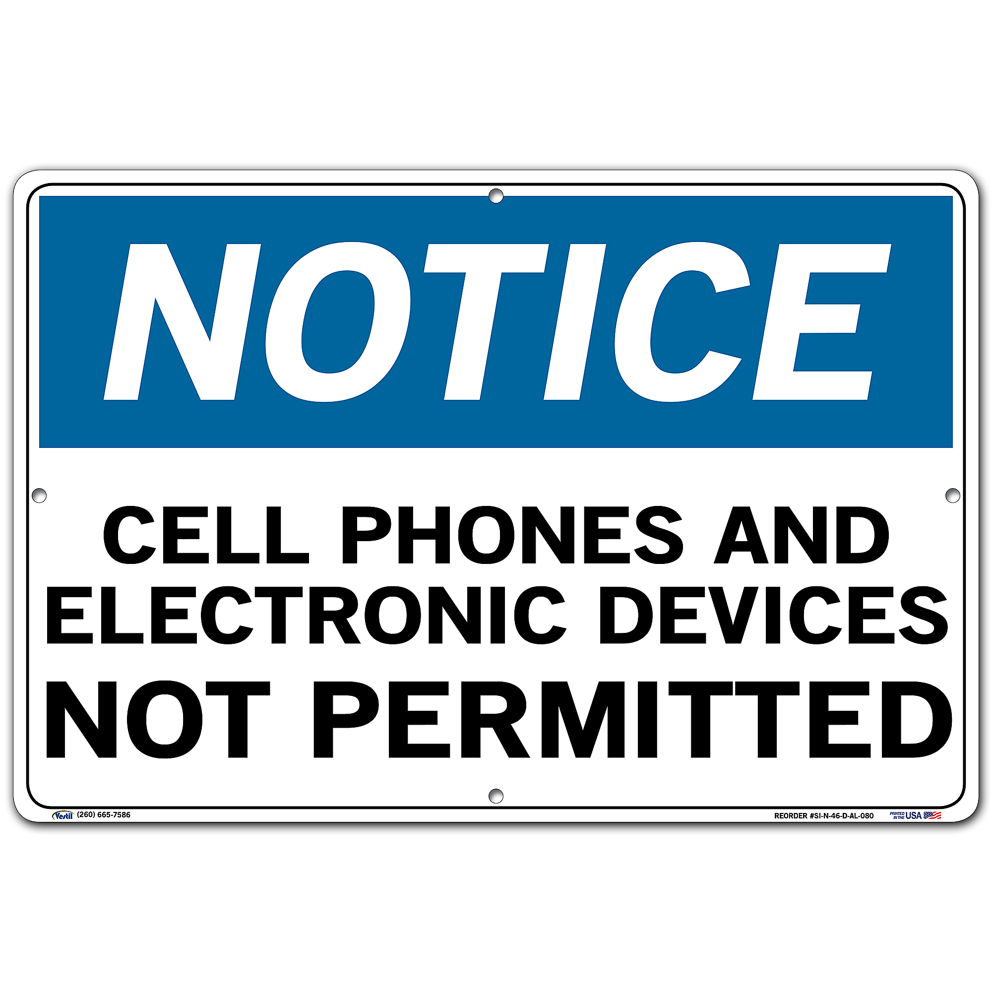 Vestil, Notice Sign, Sign Message CELL PHONES AND ELECTRONIC DEVICES ...