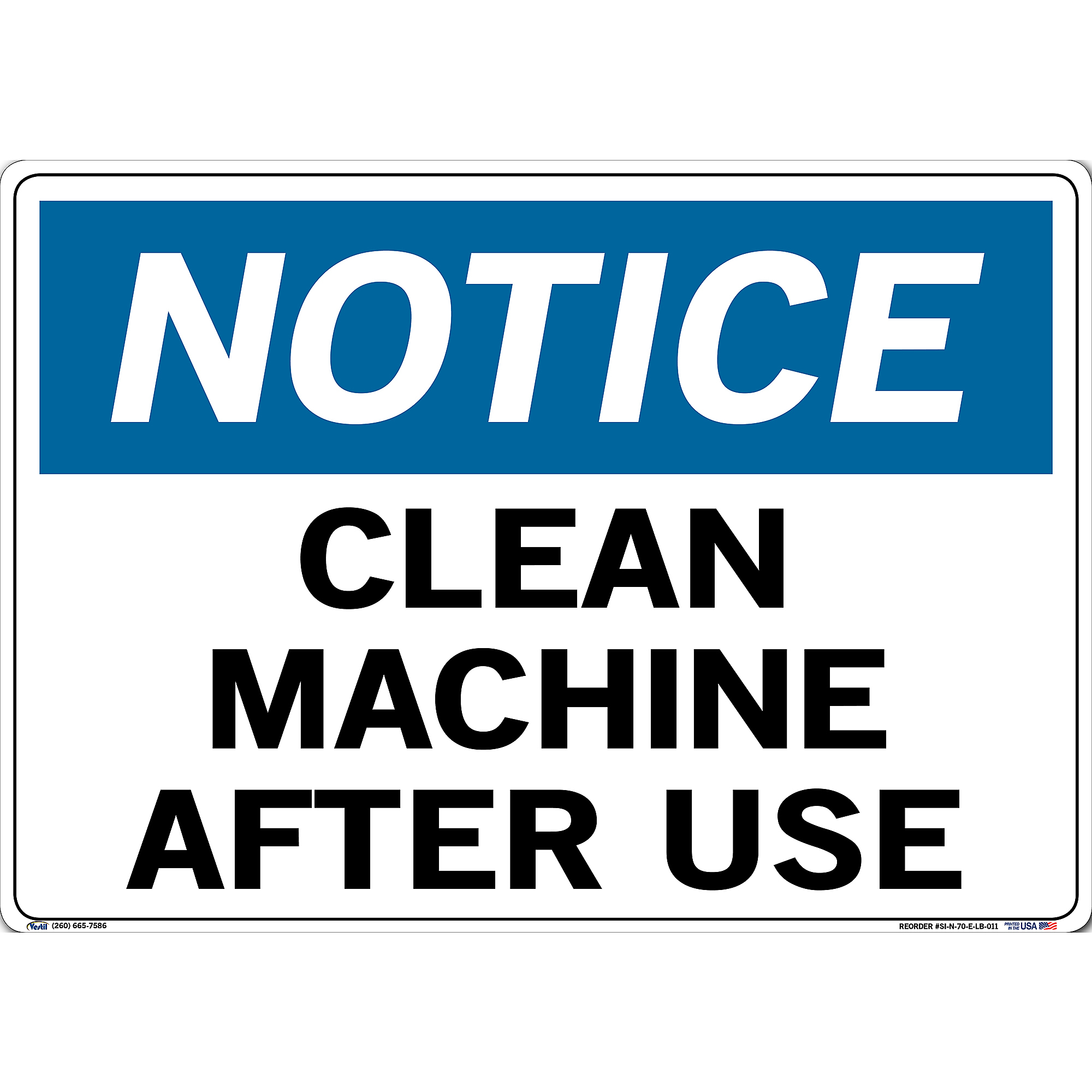 Vestil, Notice Sign Decal, Sign Message CLEAN MACHINE AFTER USE, Height ...