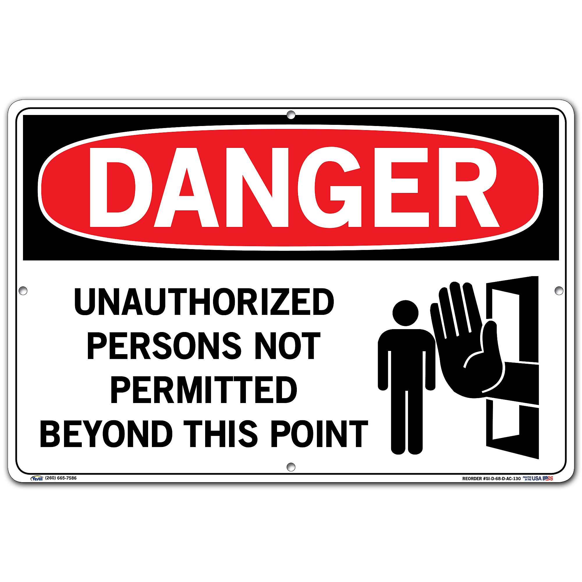 Vestil, Danger Sign, Sign Message UNAUTHORIZED PERSONS NOT PERMITTED ...