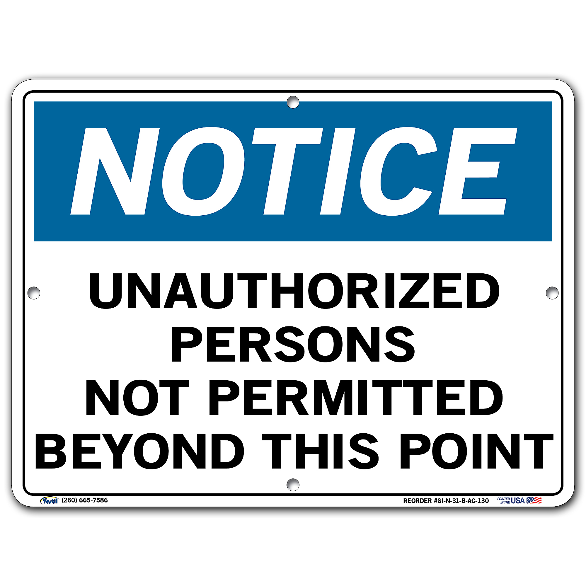 Vestil, Notice Sign, Sign Message UNAUTHORIZED PERSONS NOT PERMITTED ...