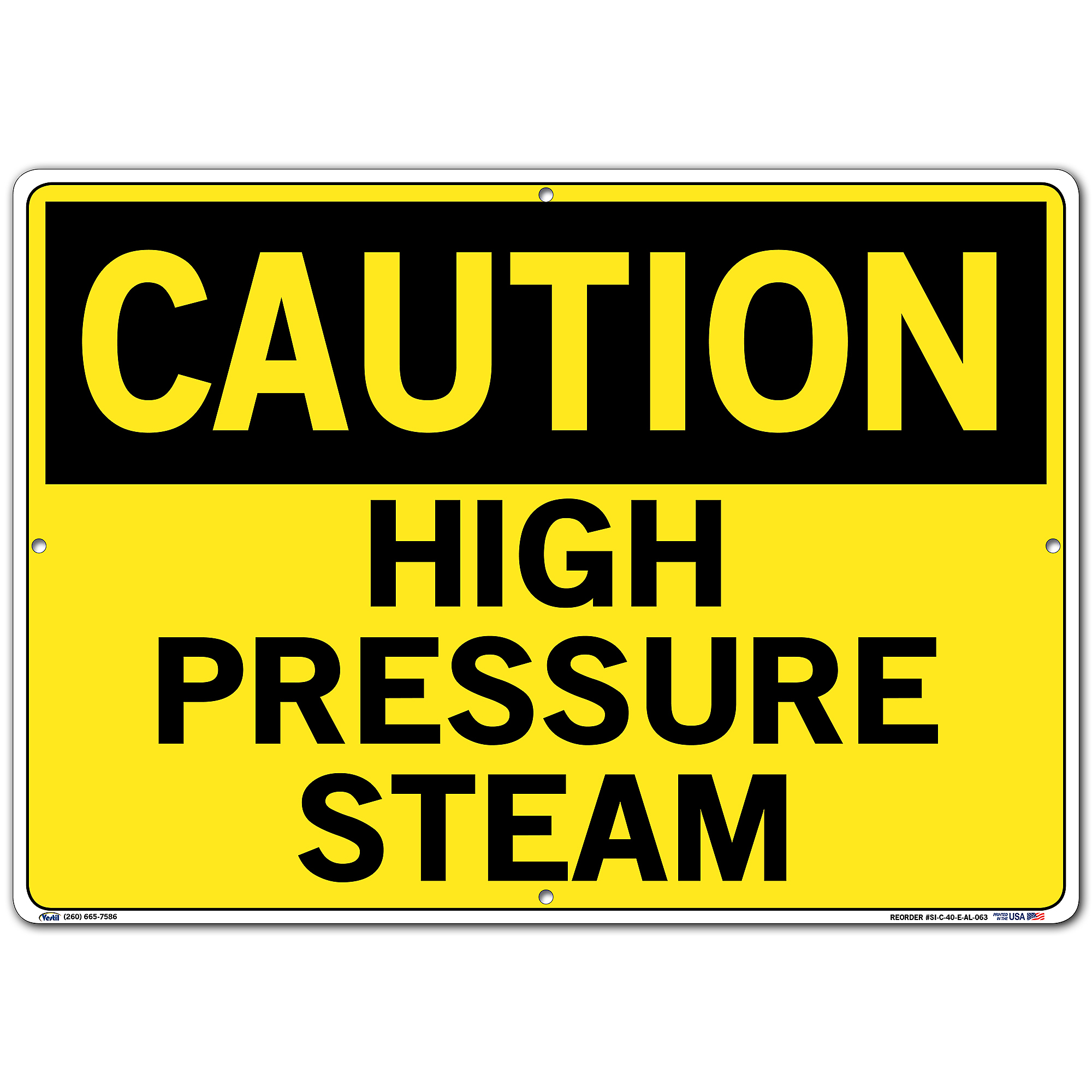 Vestil, Caution Sign, Sign Message HIGH PRESSURE STEAM, Height 14.5 in ...