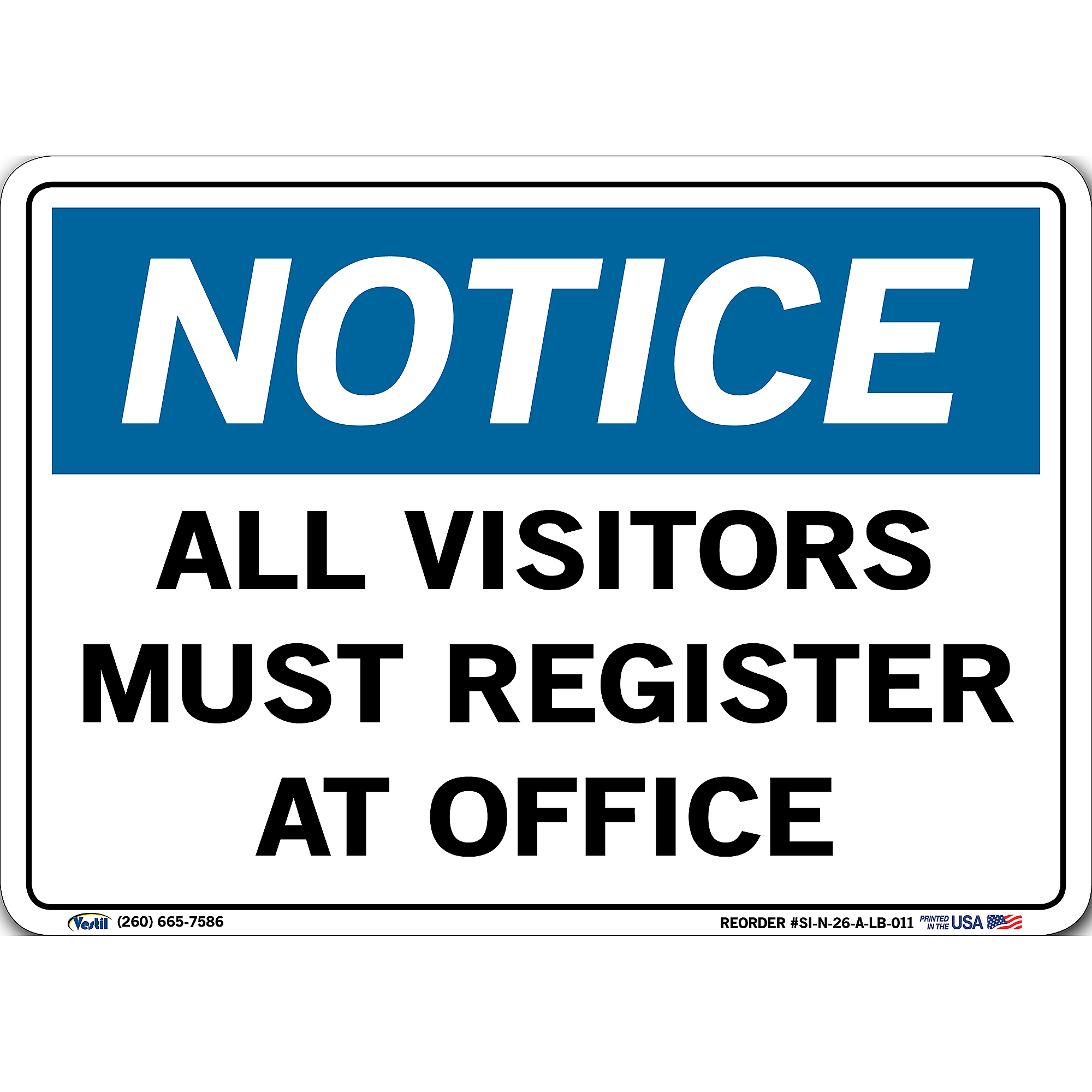 Vestil, Notice Sign Decal, Sign Message ALL VISITORS MUST REGISTER AT ...