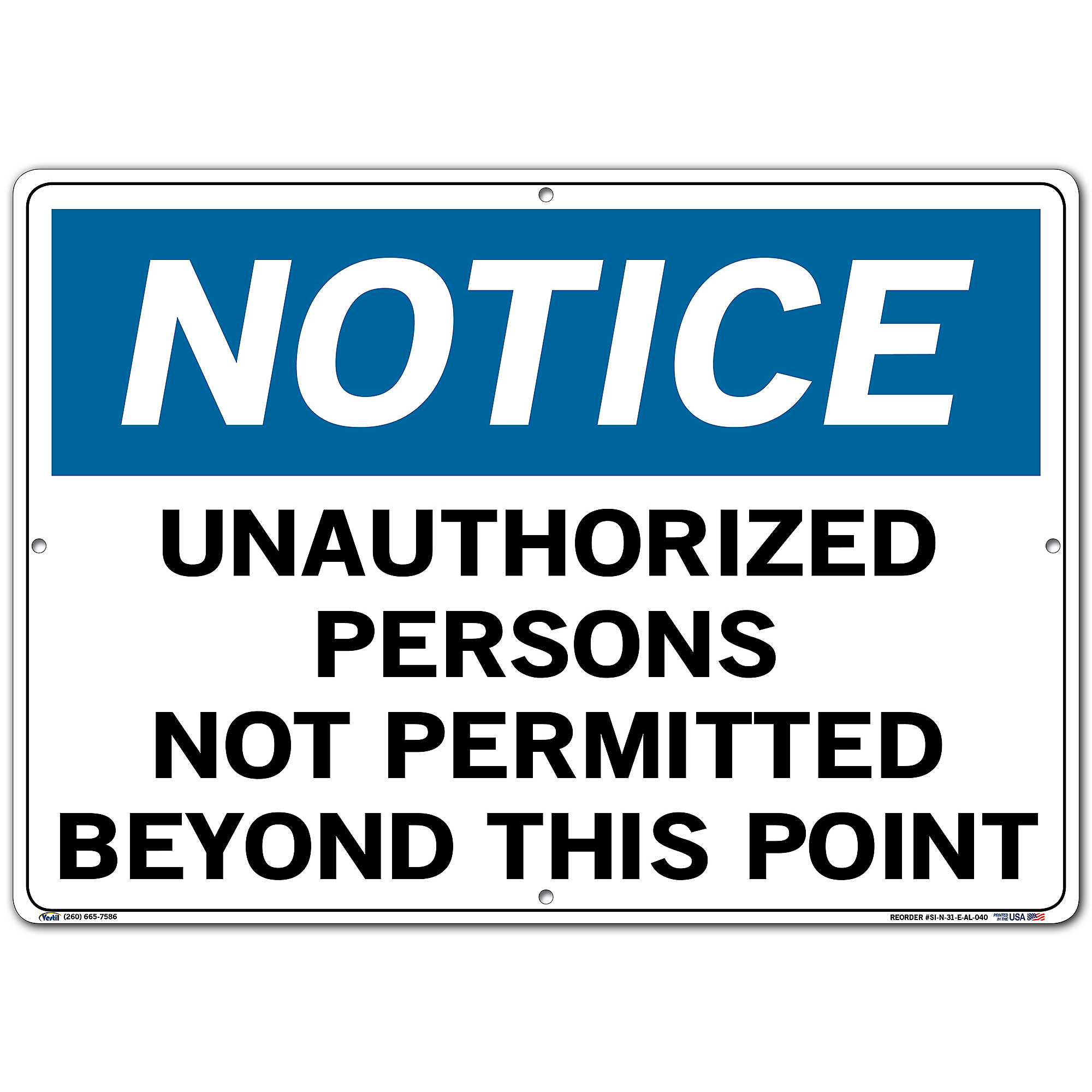 Vestil, Notice Sign, Sign Message UNAUTHORIZED PERSONS NOT PERMITTED ...