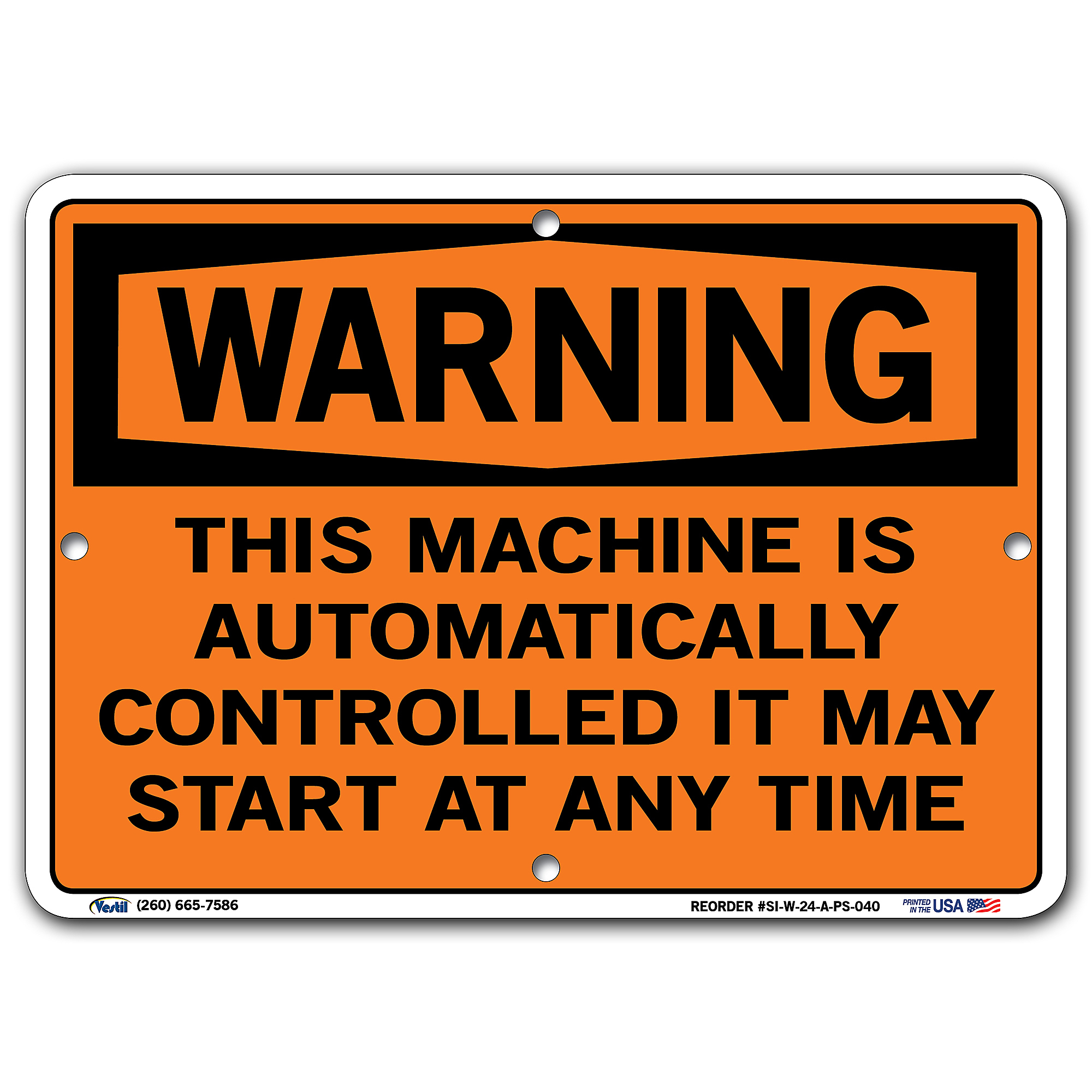 Vestil, Warning Sign, Sign Message THIS MACHINE IS AUTOMATICALLY ...