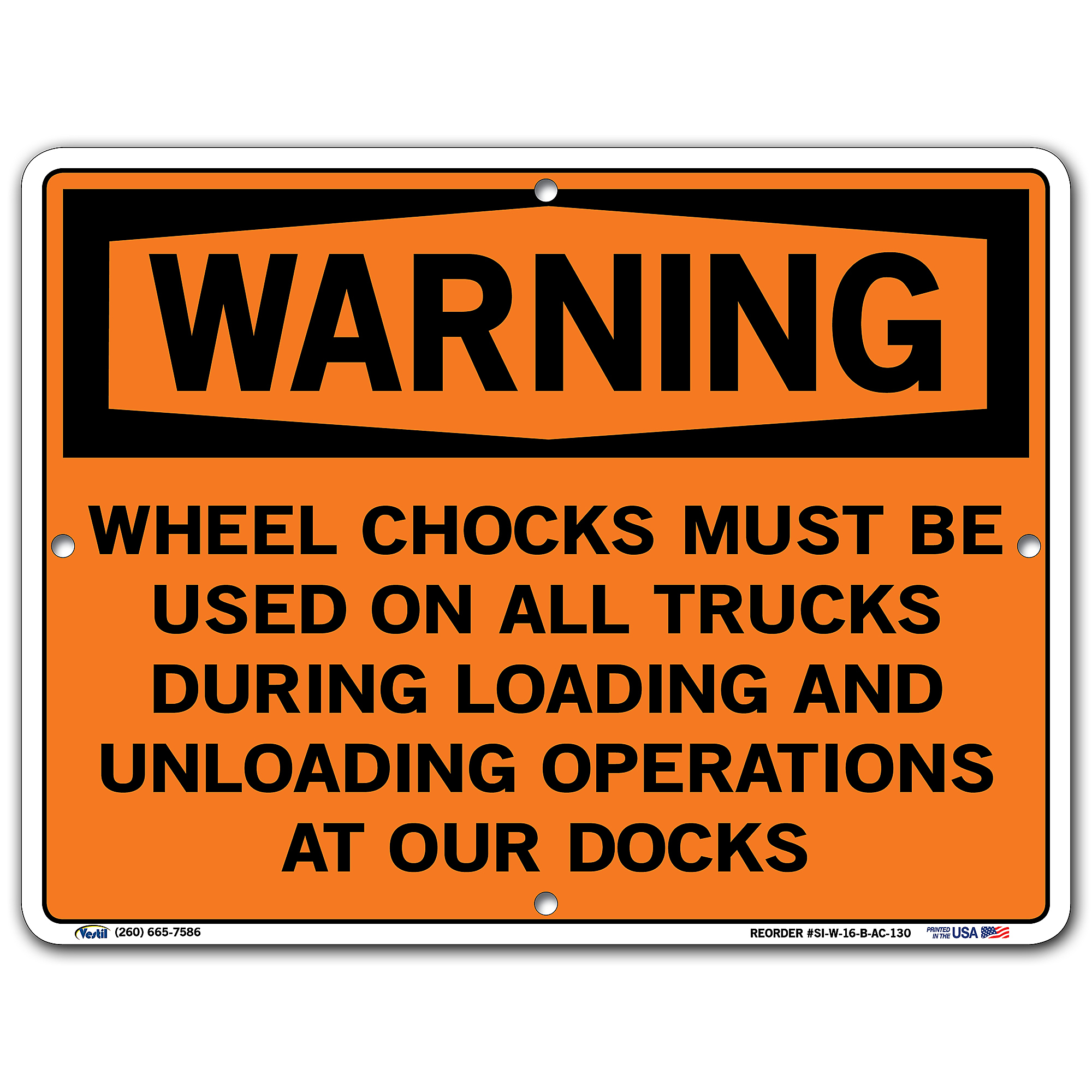 Vestil, Warning Sign, Sign Message WHEEL CHOCKS MUST BE USED ON ALL ...