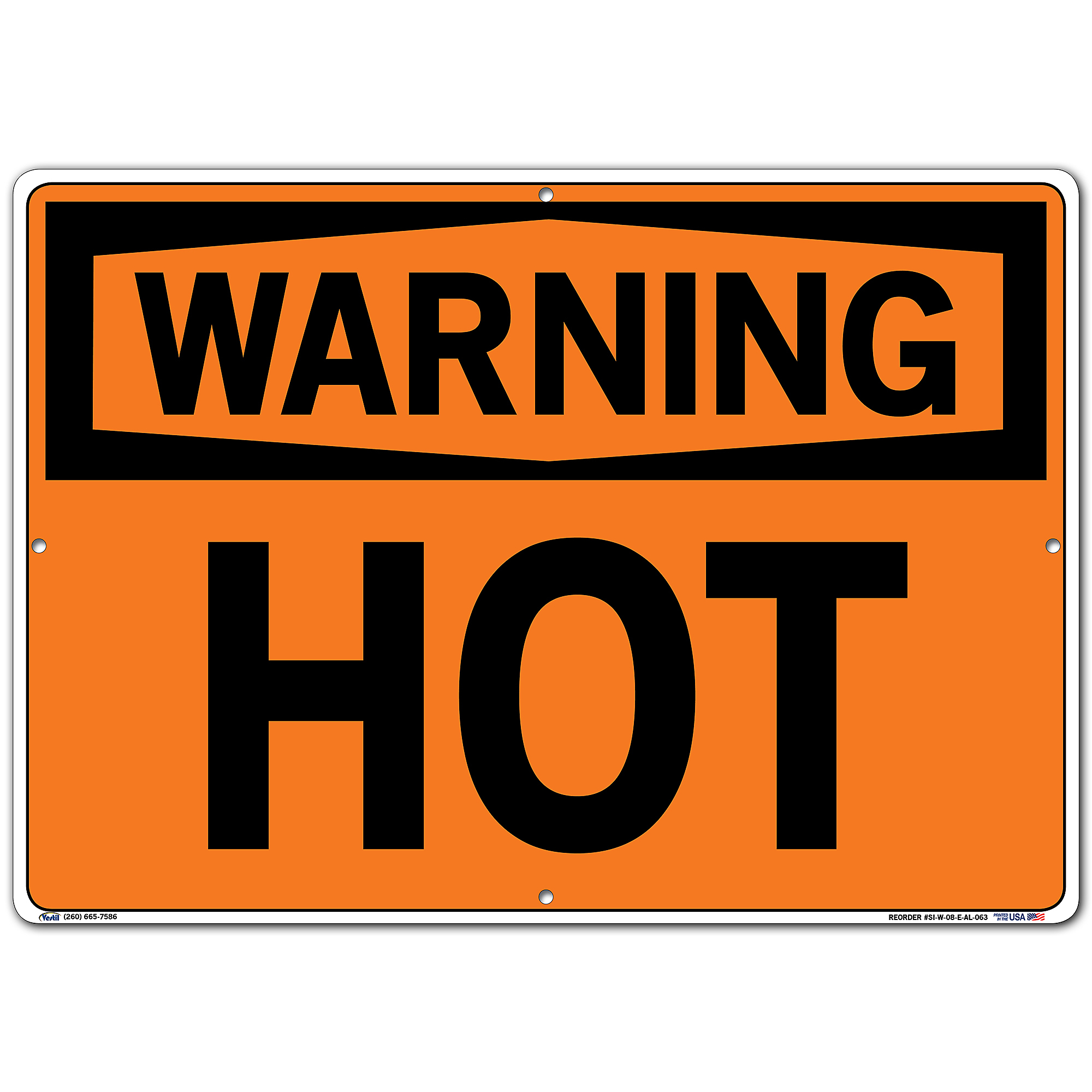 Vestil, Warning Sign, Sign Message HOT, Height 14.5 in, Width 20.5 in ...