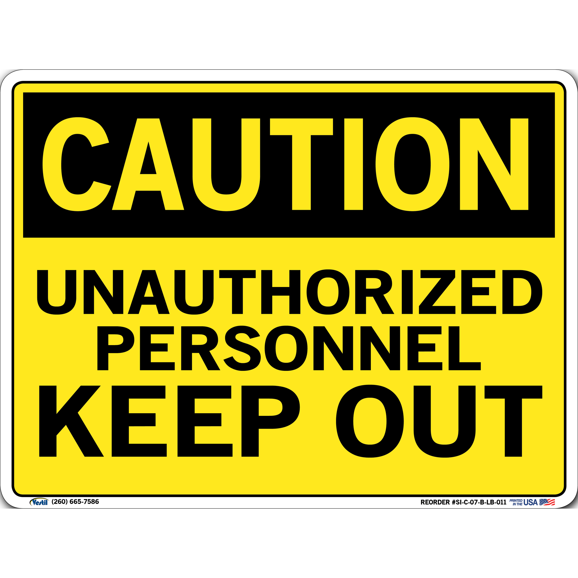 Vestil, Caution Sign Decal, Sign Message UNAUTHORIZED PERSONNEL KEEP ...