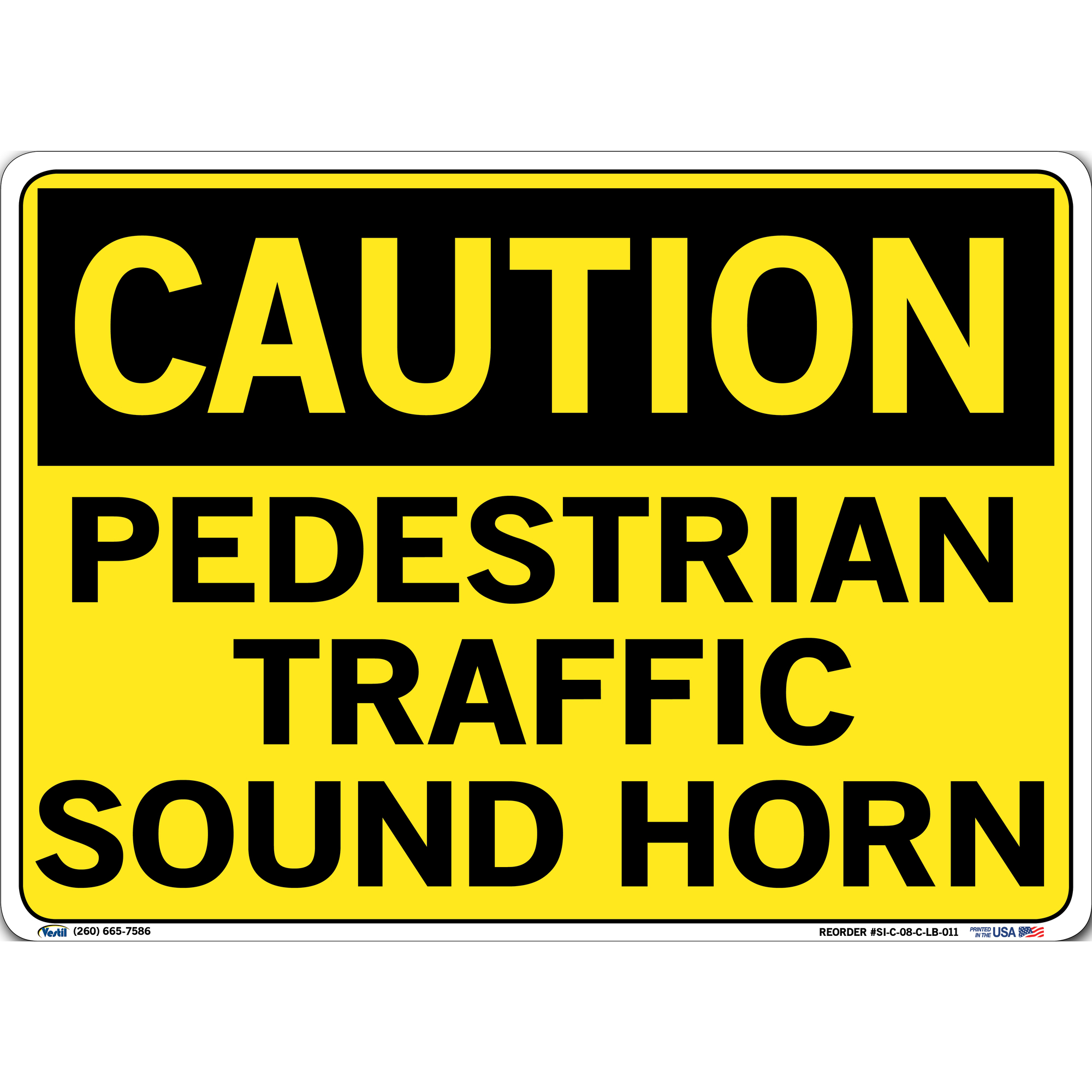 Vestil, Caution Sign Decal, Sign Message PEDESTRIAN TRAFFIC SOUND HORN ...