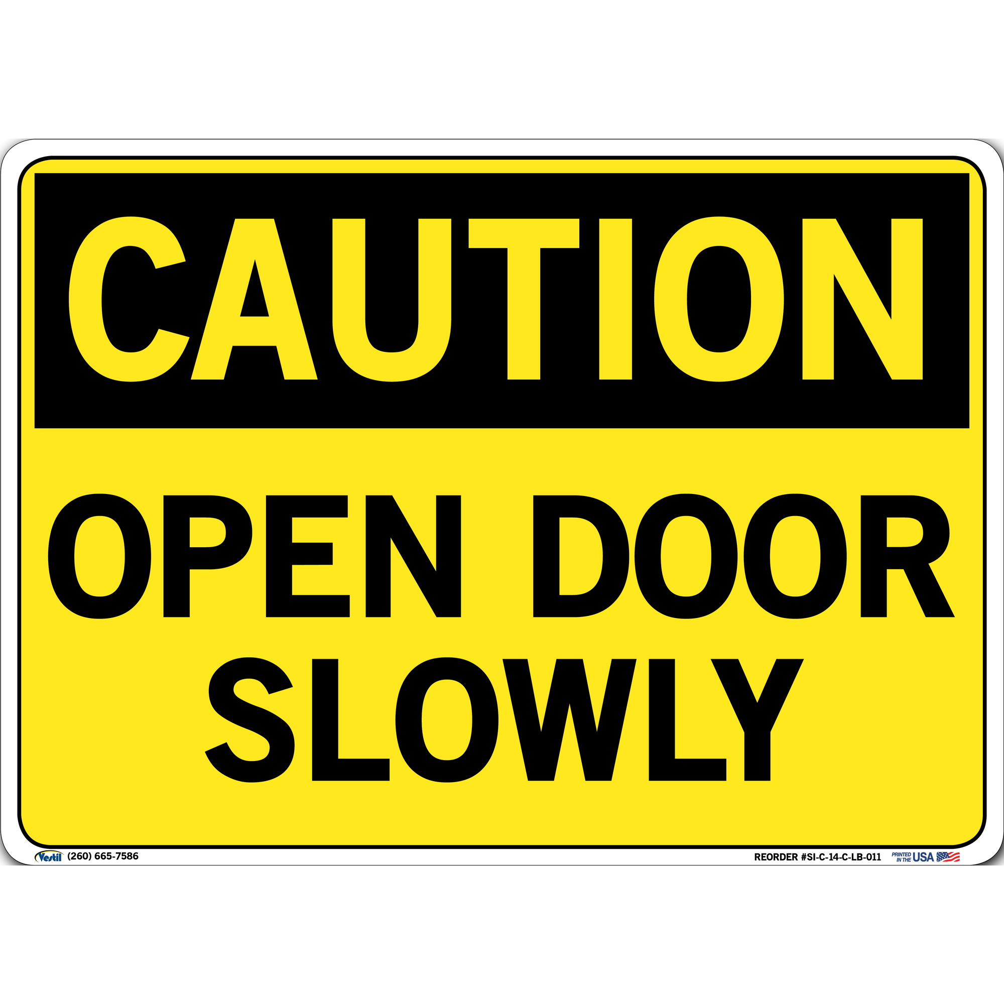 Vestil, Caution Sign Decal, Sign Message OPEN DOOR SLOWLY, Height 10.5 ...