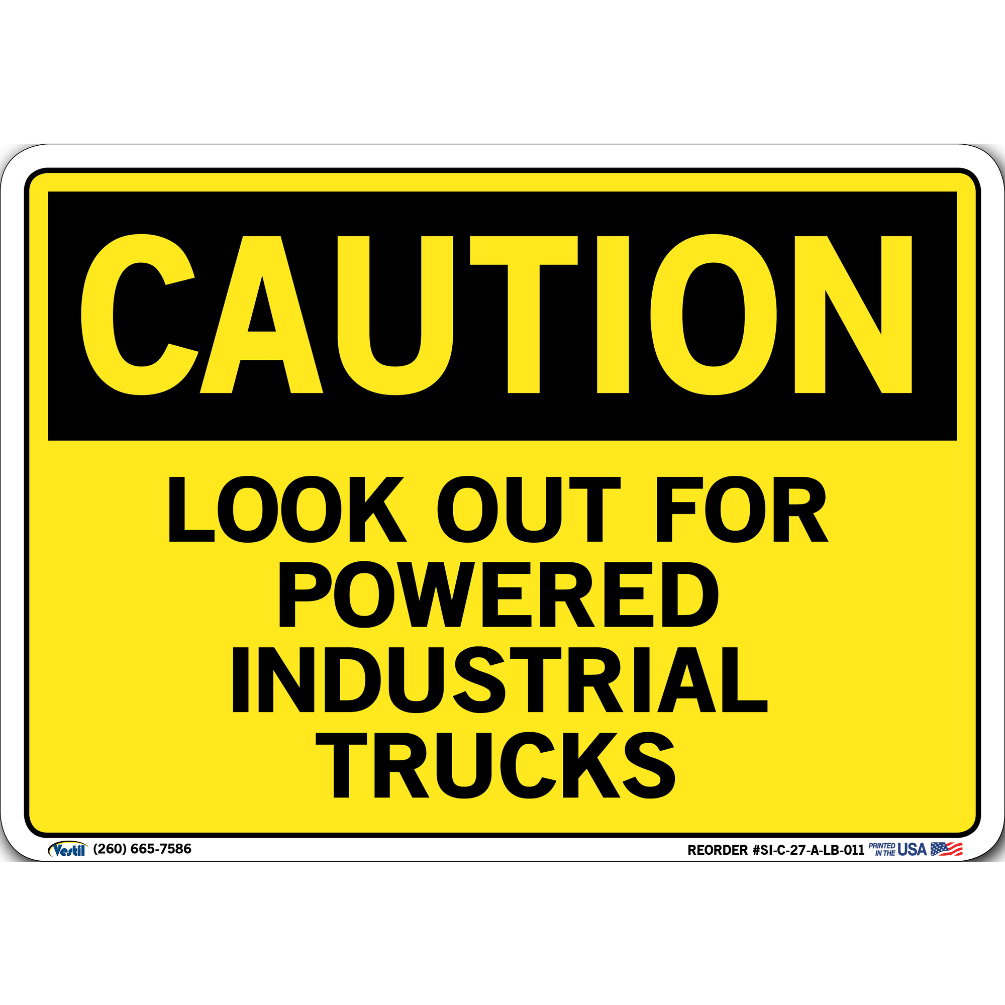 Vestil, Caution Sign Decal, Sign Message LOOK OUT FOR POWERED ...