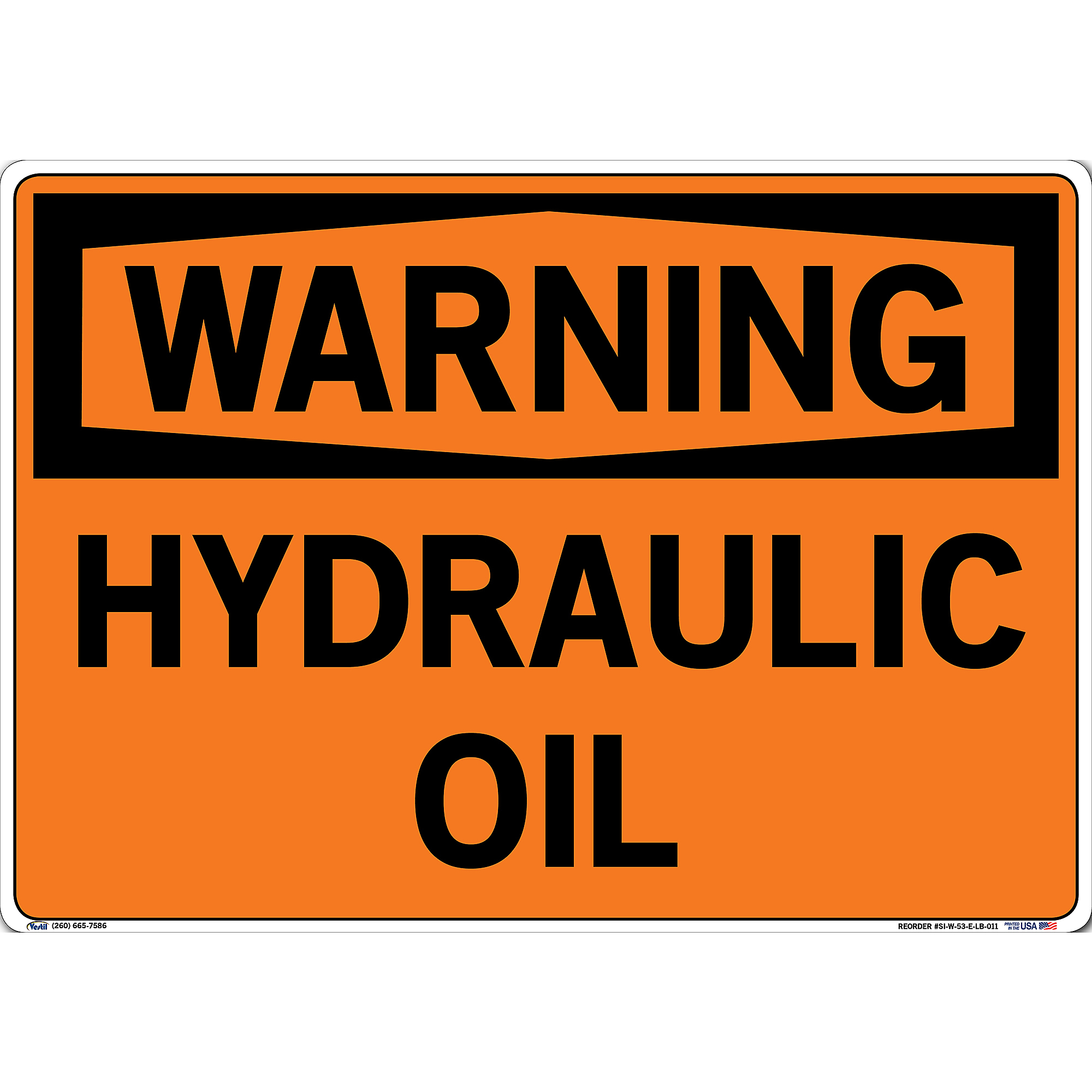 Vestil Warning Sign Decal, Sign Message HYDROLIC OIL, Height 14.5 in ...