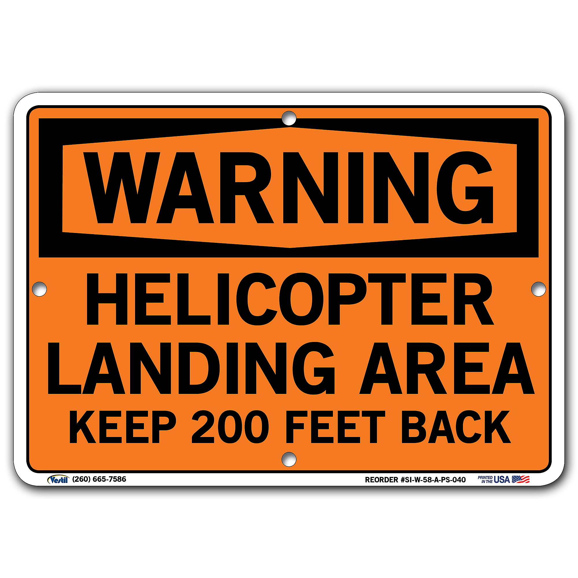 Vestil, Warning Sign, Sign Message HELICOPTER LANDING AREA KEEP 200 ...