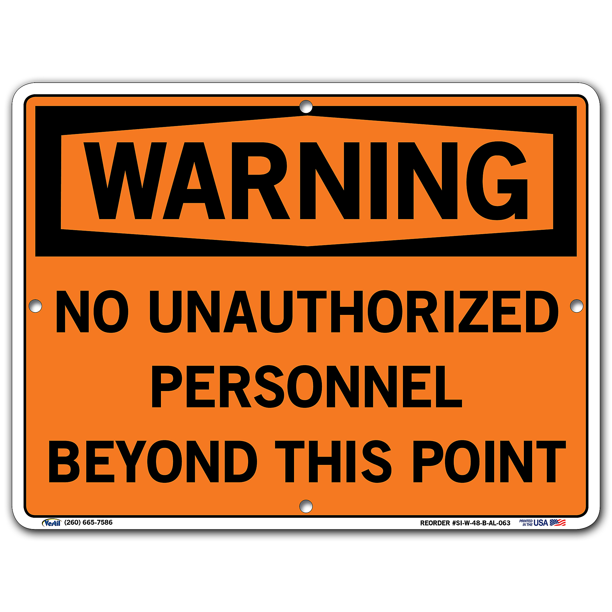 Vestil Warning Sign, Sign Message NO UNAUTHORIZED PERSONNEL BEYOND THIS ...