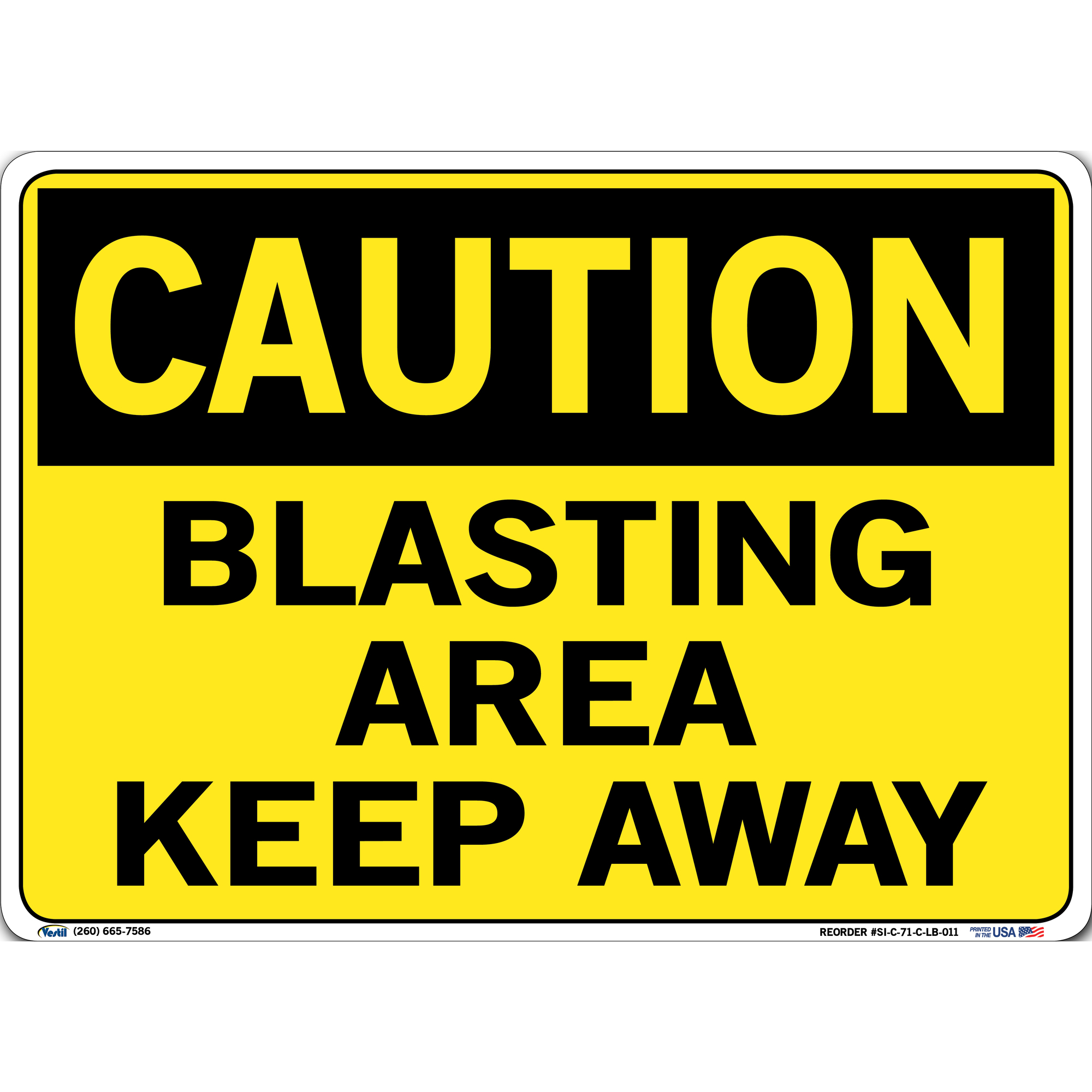 Vestil, Caution Sign Decal, Sign Message BLASTING AREA KEEP AWAY ...