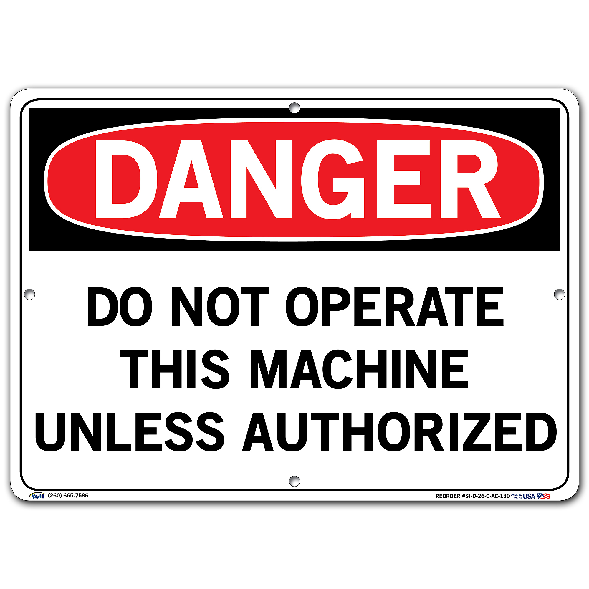 Vestil, Danger Sign, Sign Message DO NOT OPERATE THIS MACHINE UNLESS ...