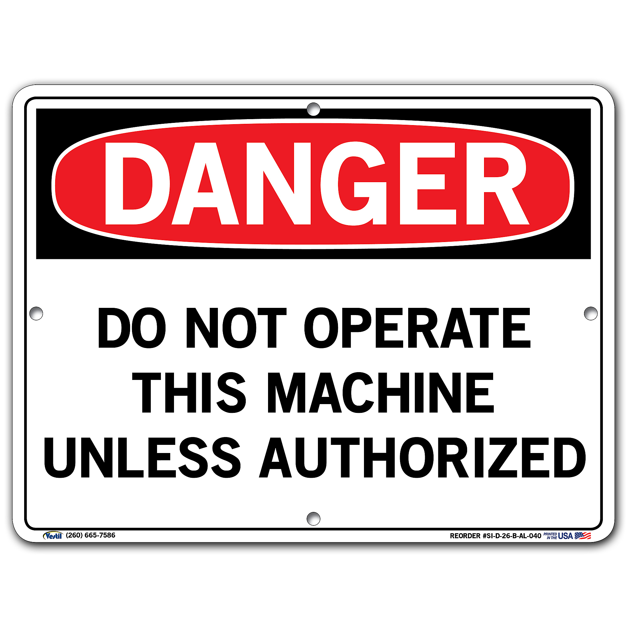 Vestil, Danger Sign, Sign Message DO NOT OPERATE THIS MACHINE UNLESS ...