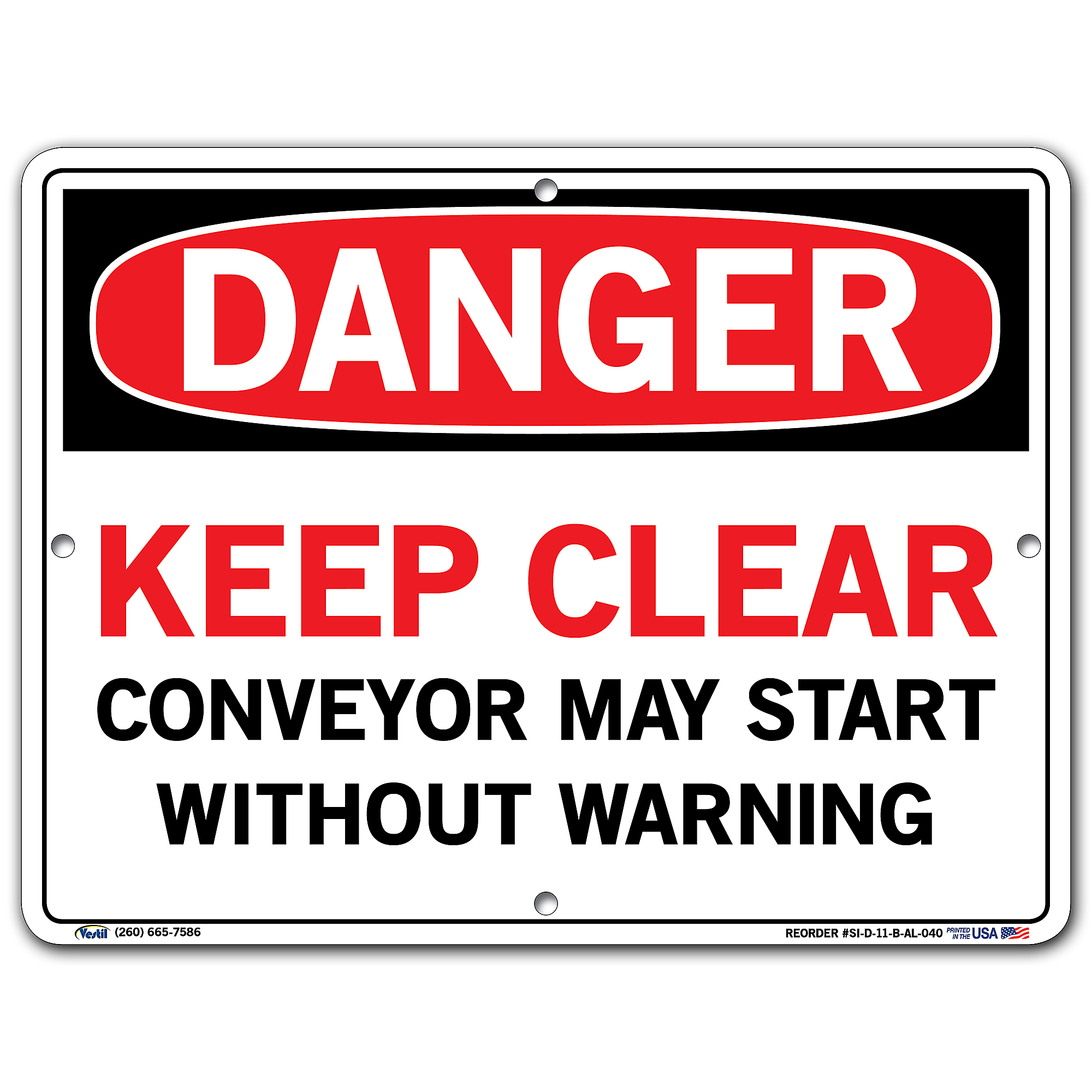 Vestil, Danger Sign, Sign Message KEEP CLEAR CONVEYOR MAY START WITHOUT WARNING, Height 9.5 in ...