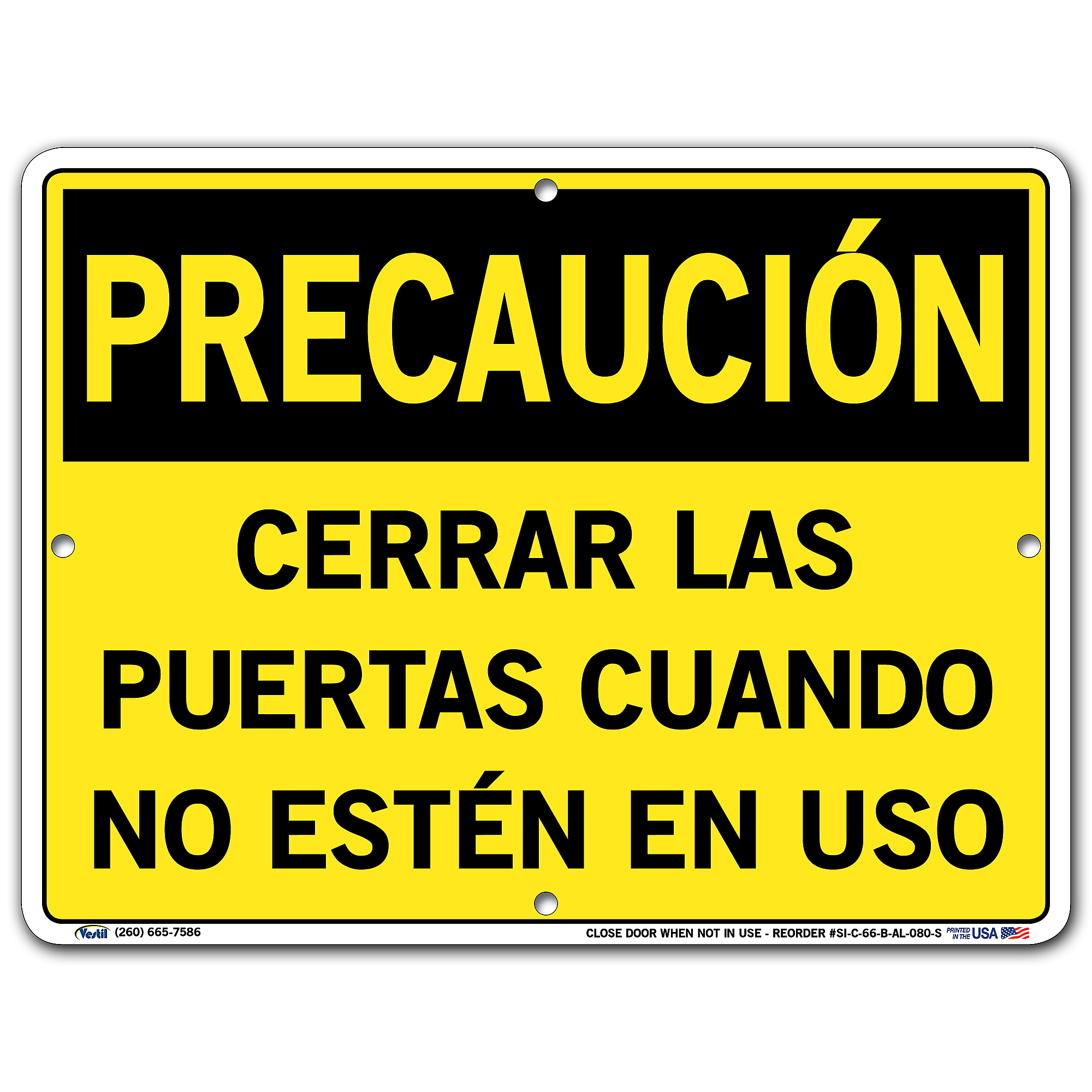 Vestil, Caution Sign (Spanish/Espanol) - Aluminum, Sign Message CERRAR ...