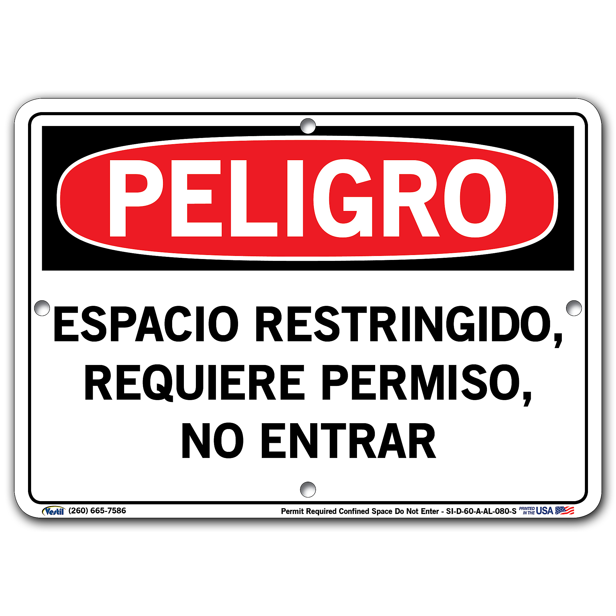 Vestil, Danger Sign (Spanish/Espanol) - Aluminum, Sign Message ESPACIO ...