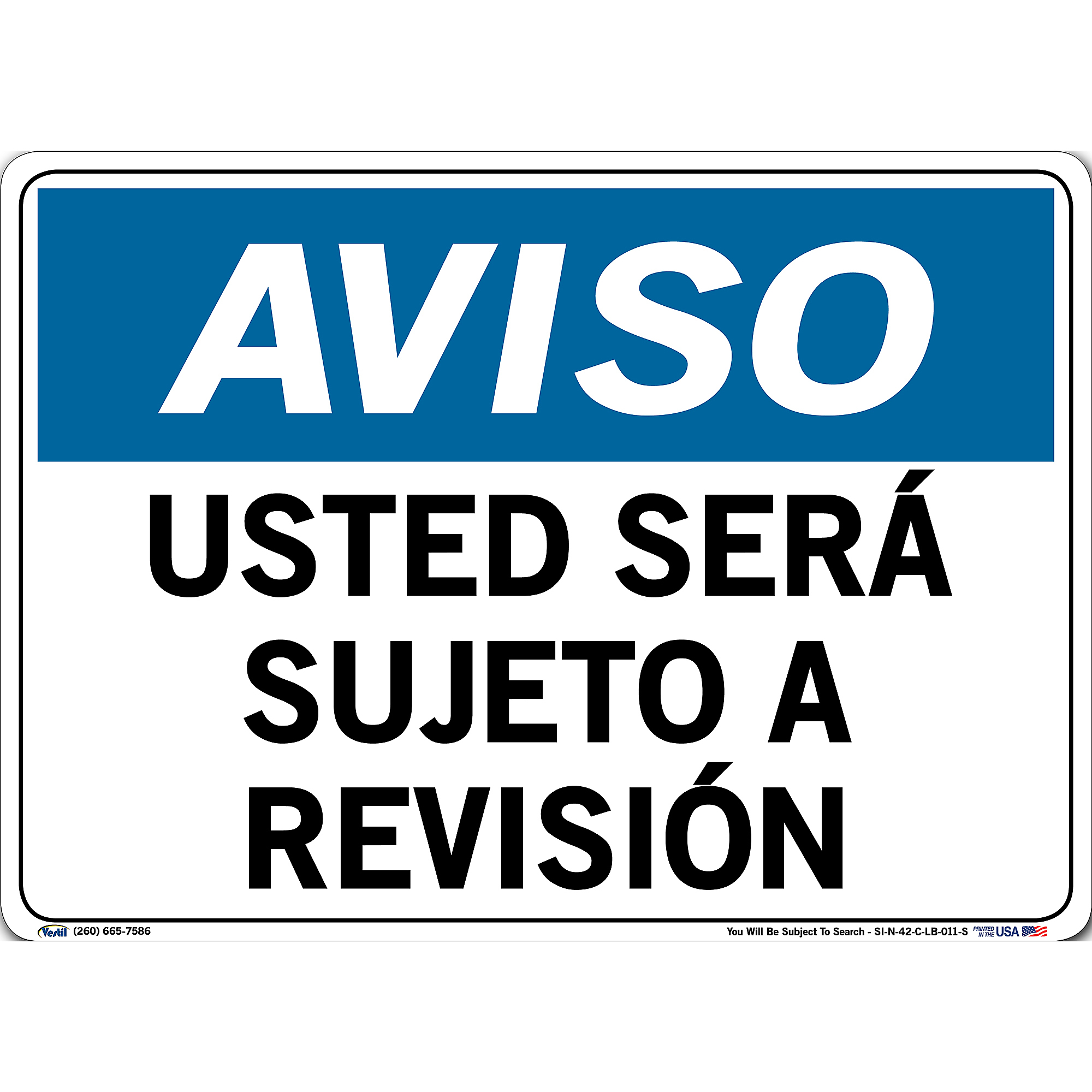 Vestil, Notice Sign (Spanish/Espanol) - Label/Decal, Sign Message USTED ...