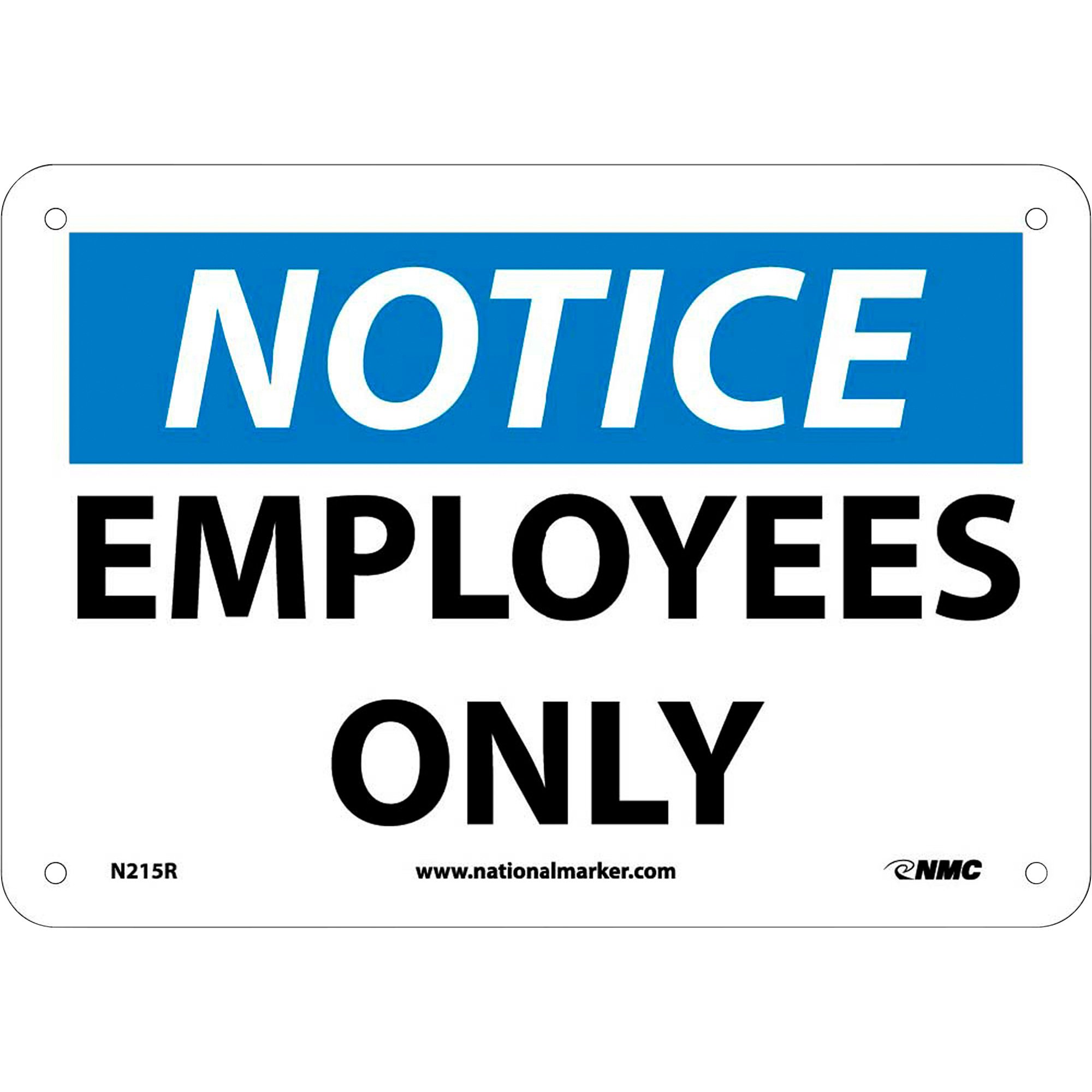 National Marker NOTICE, EMPLOYEES ONLY Sign — 7in.L x 10in.W, Rigid ...